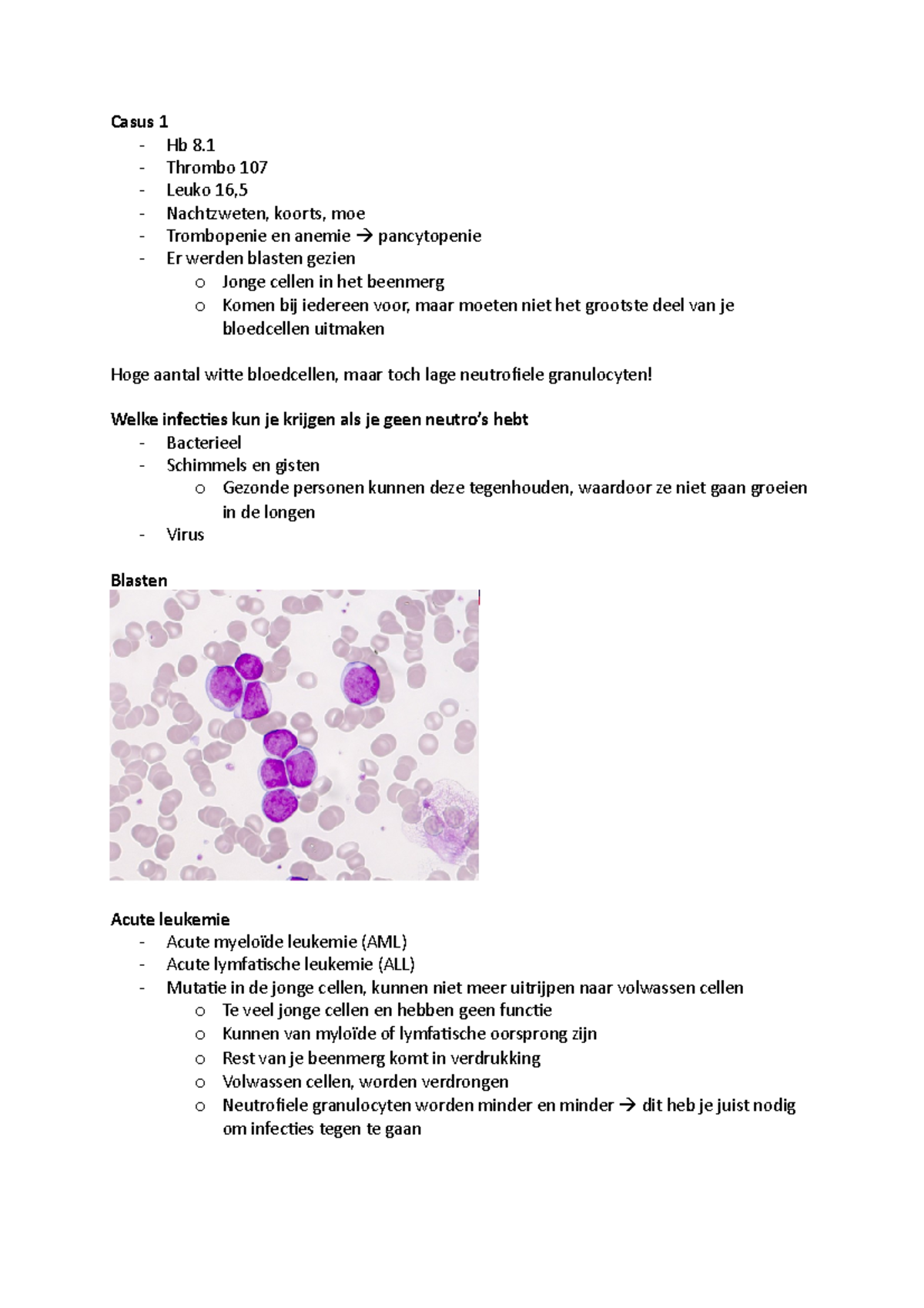 Acute leukemie I + II - Casus 1 - Hb 8. - Thrombo 107 - Leuko 16 ...