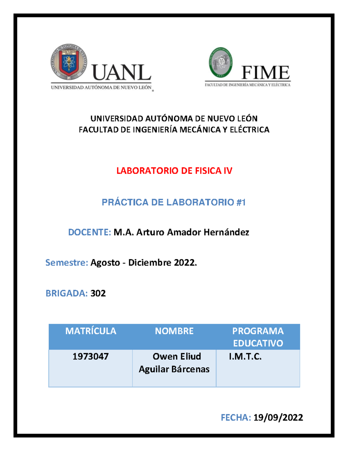 Practica 1 - LAB Fisica IV - UNIVERSIDAD AUT”NOMA DE NUEVO LE”N FACULTAD DE INGENIERÕA MEC¡NICA ...