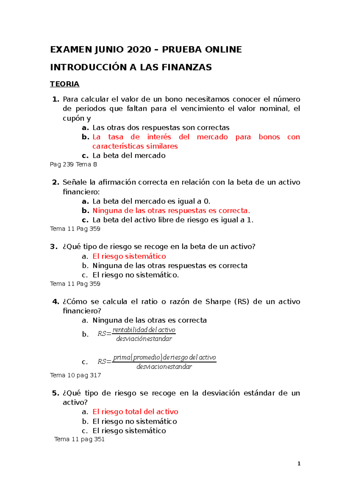 Examen Junio 2020 - EXAMEN JUNIO 2020 – PRUEBA ONLINE INTRODUCCIÓN A LAS FINANZAS TEORIA 1. Para ...