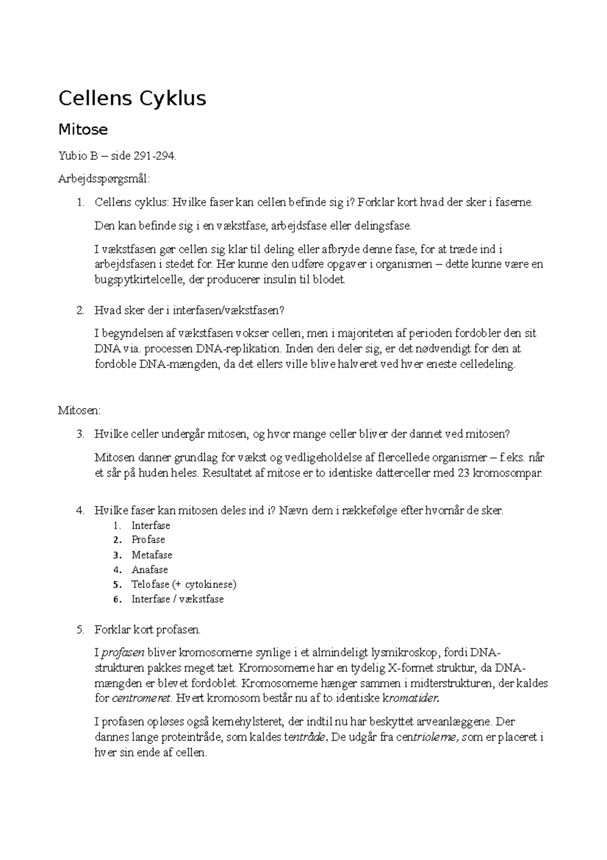 (Arbejdsspørgsmål) Cellens cyklus, mitose - Cellens Cyklus Mitose Yubio ...