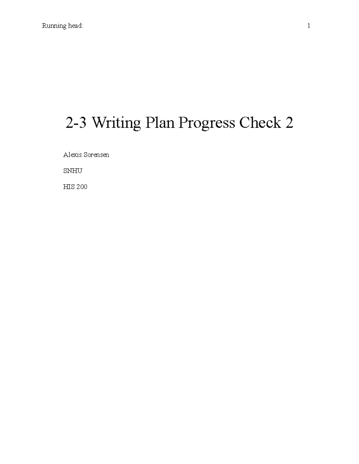 2-3 Writing Plan Progress Check 2 - HIS100 - SNHU - Studocu