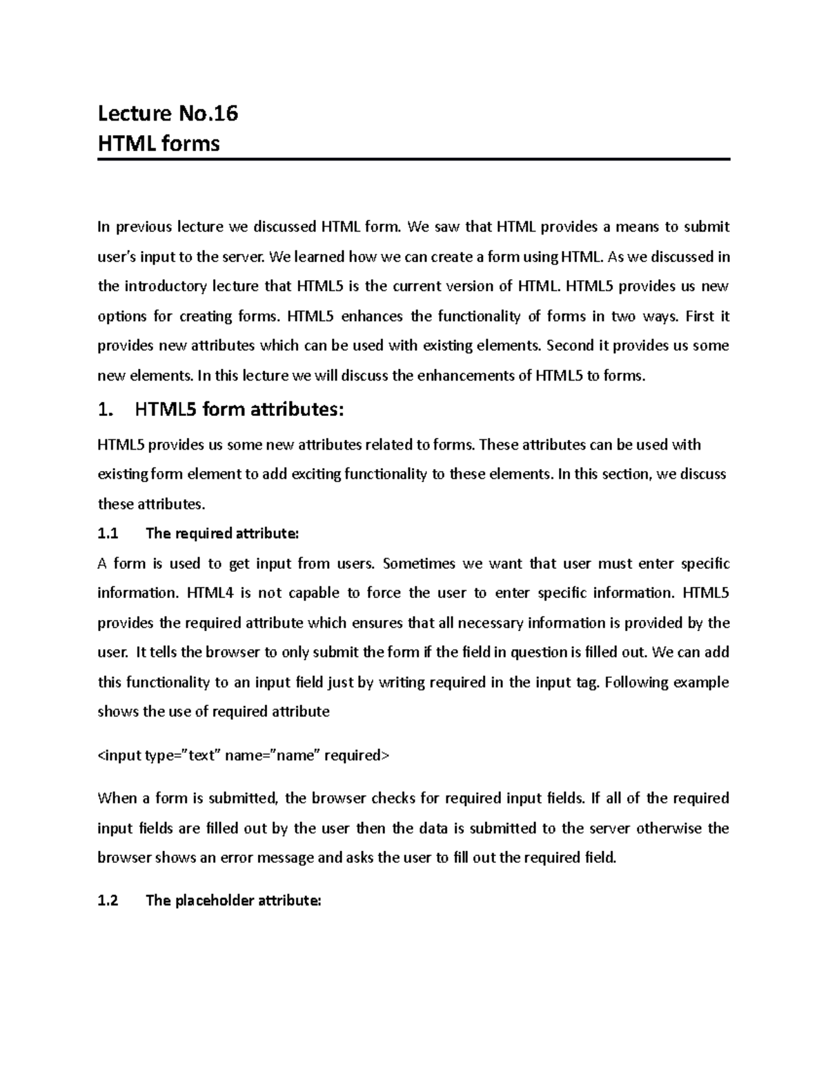 Lecture 1620 Form 2 - Lecture No. HTML forms In previous lecture we ...