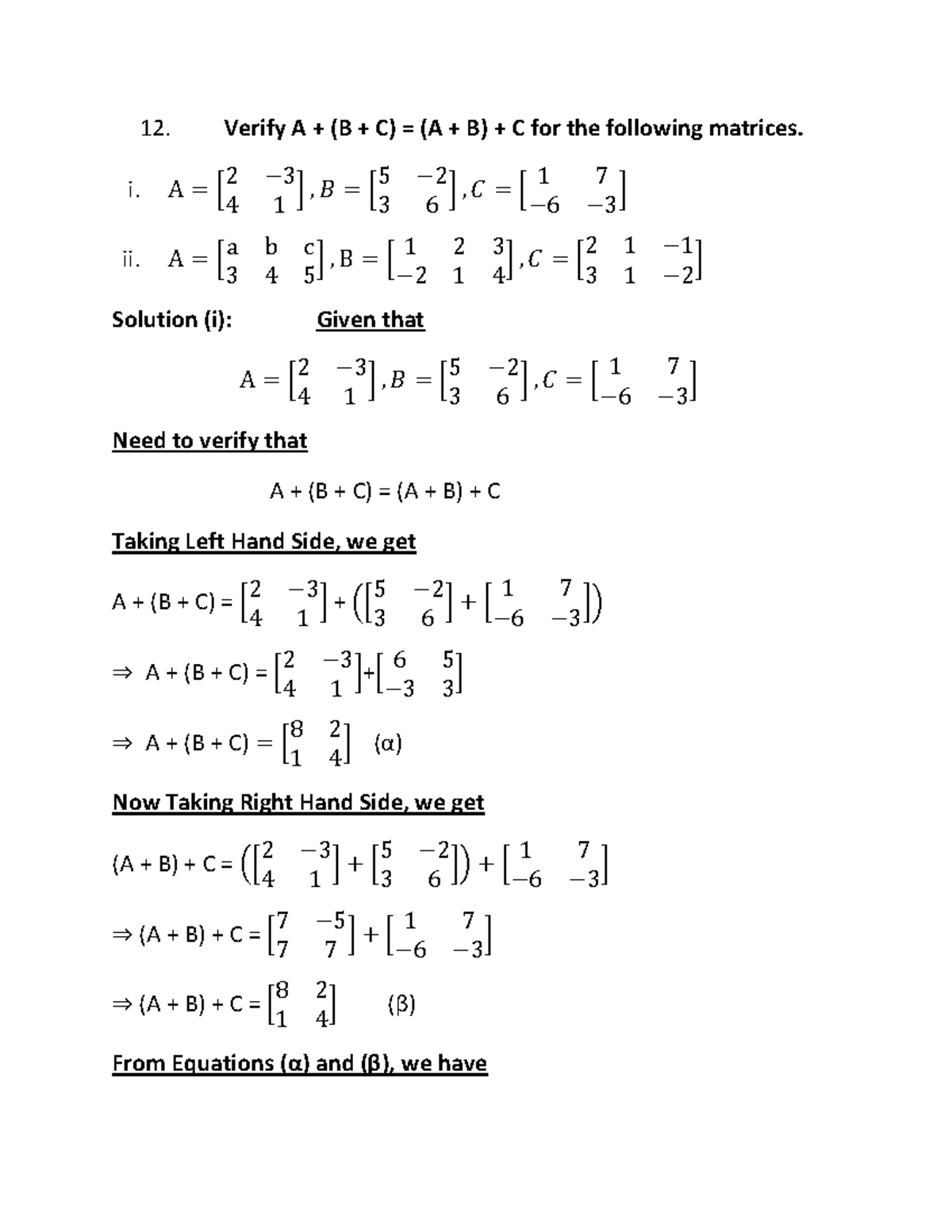 Associative Matrices (add) examples - Verify A + (B + C) = (A + B) + C for the following ...