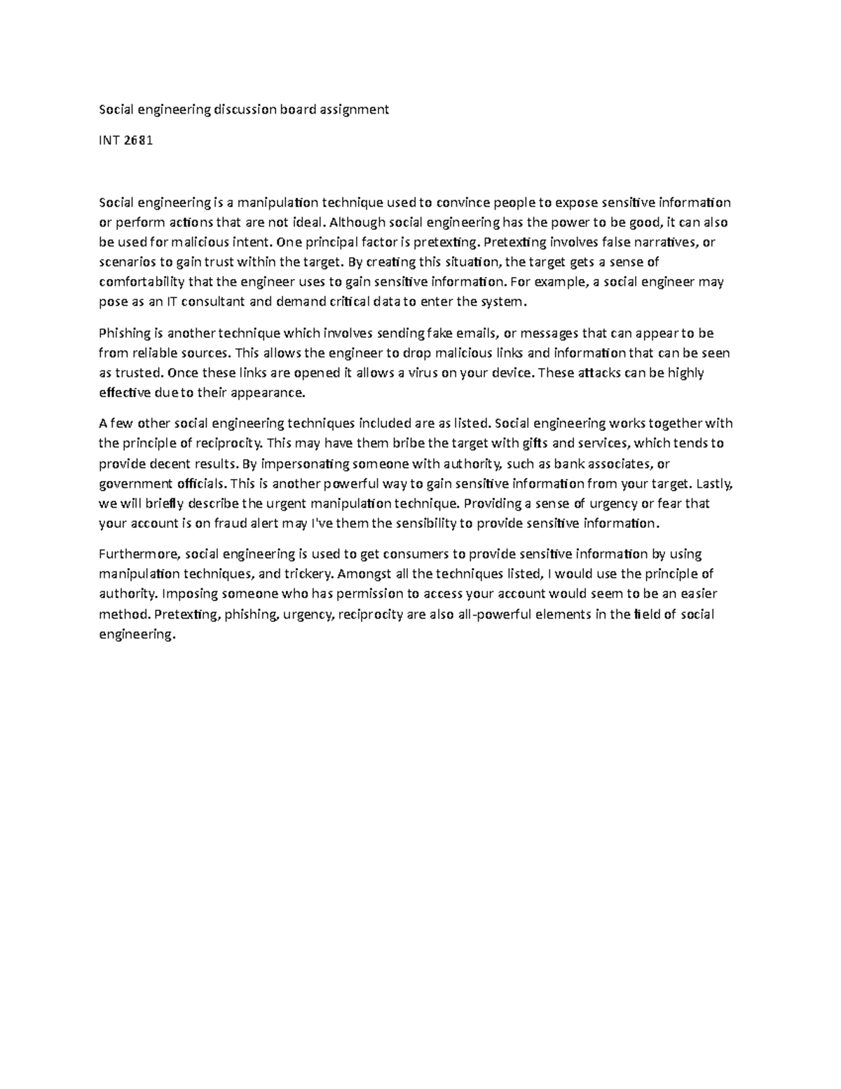 Scial engineering discussion board - Although social engineering has ...