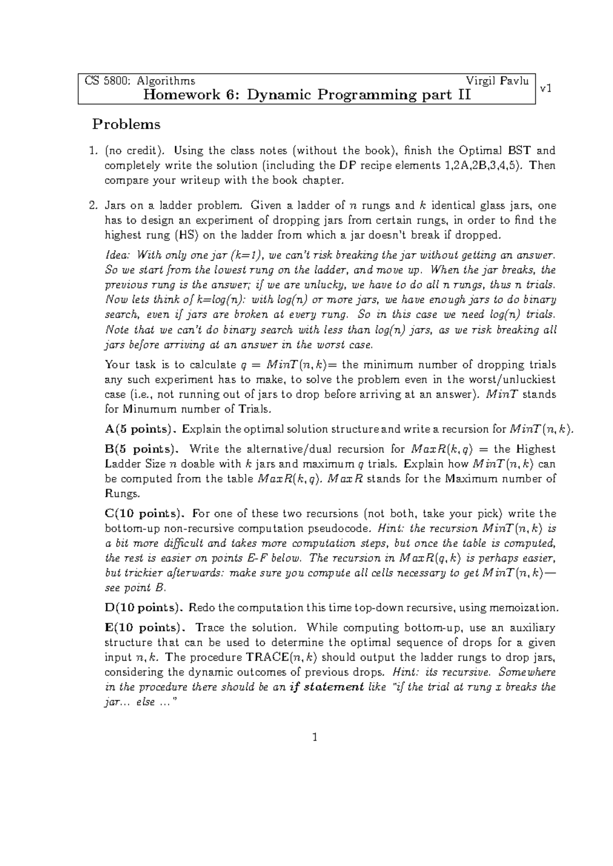 Hw6- dynamic programming2021 fall this is the problems. - CS 5800: Algorithms Virgil Pavlu ...