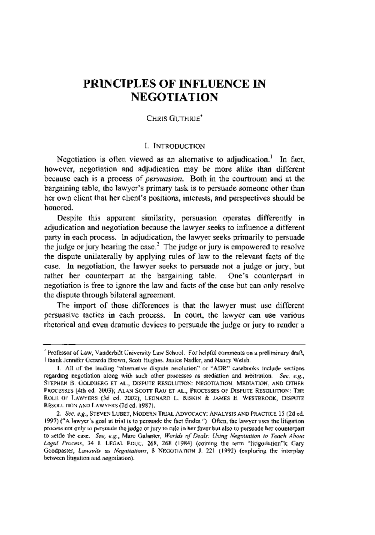 006 - notes - PRINCIPLES OF INFLUENCE IN NEGOTIATION CHRIS GUTHRIE* I ...
