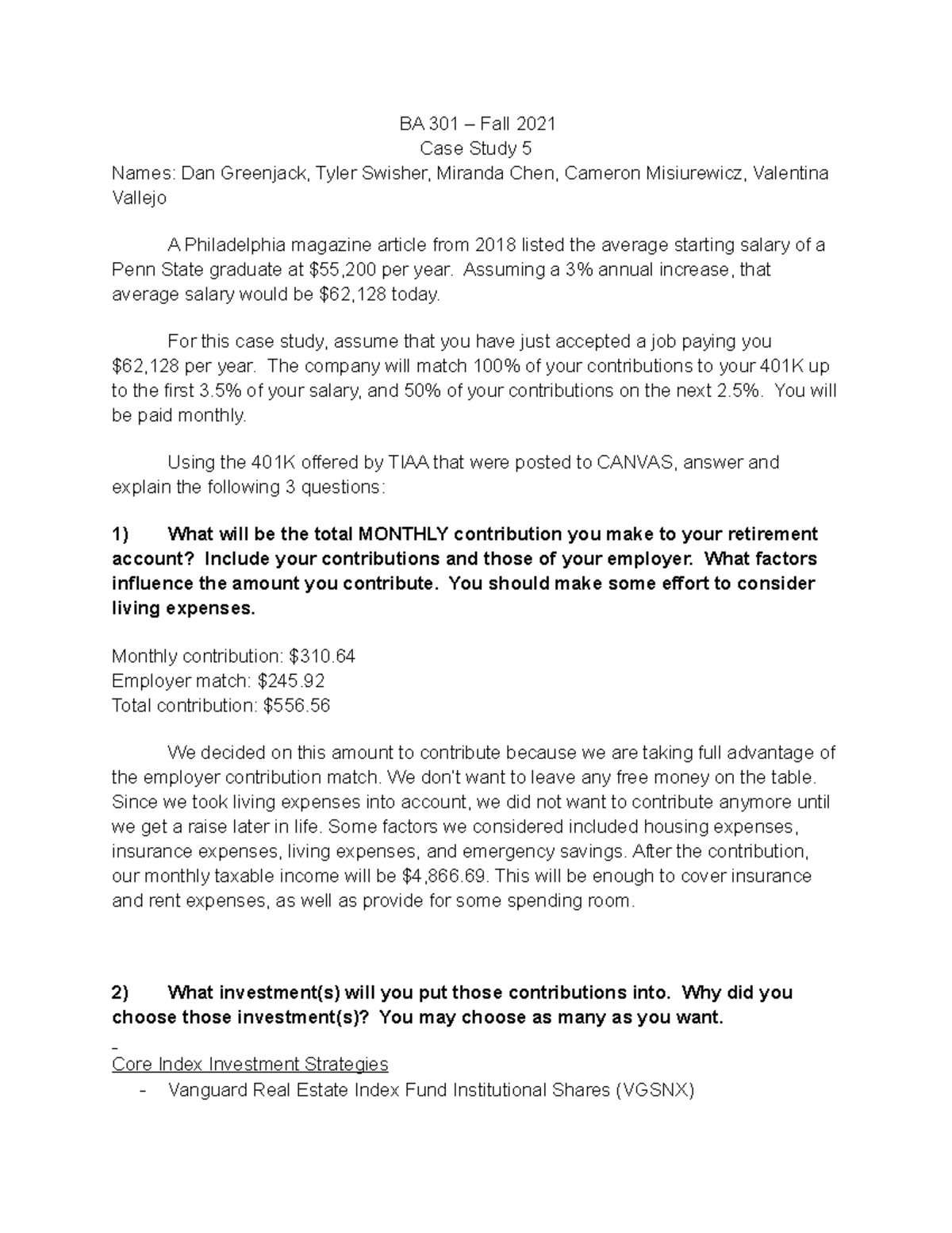 Case Study 5 - BA 301 – Fall 2021 Case Study 5 Names: Dan Greenjack ...