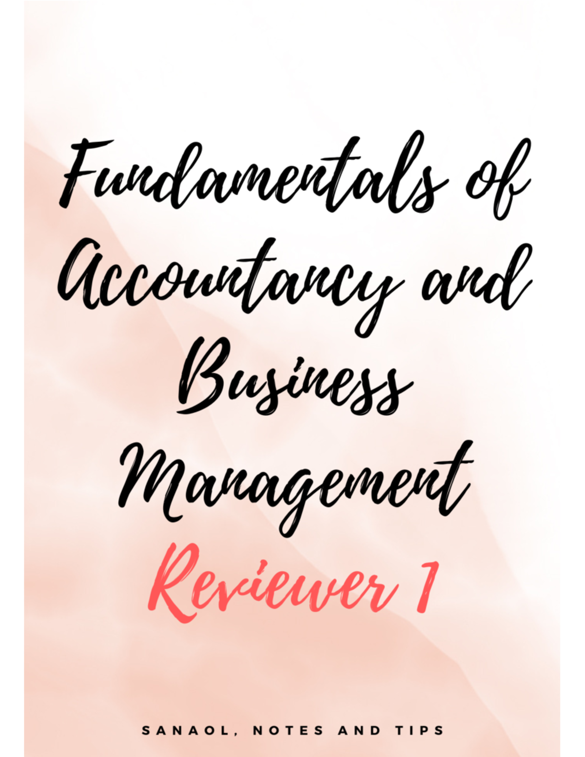 Fundamentals of Accountancy, Business and Management Reviewer 1 - A ...