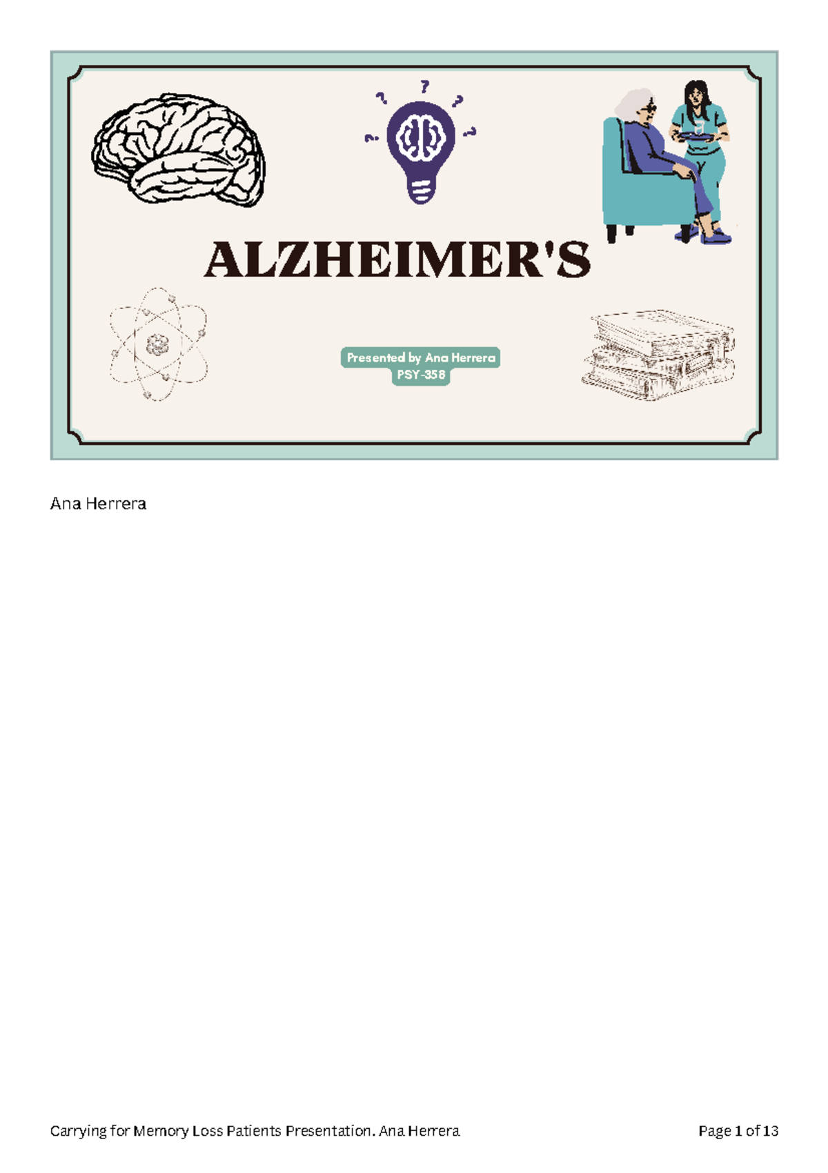 Carrying for Memory Loss Patients Presentation - ALZHEIMER'S Presented ...