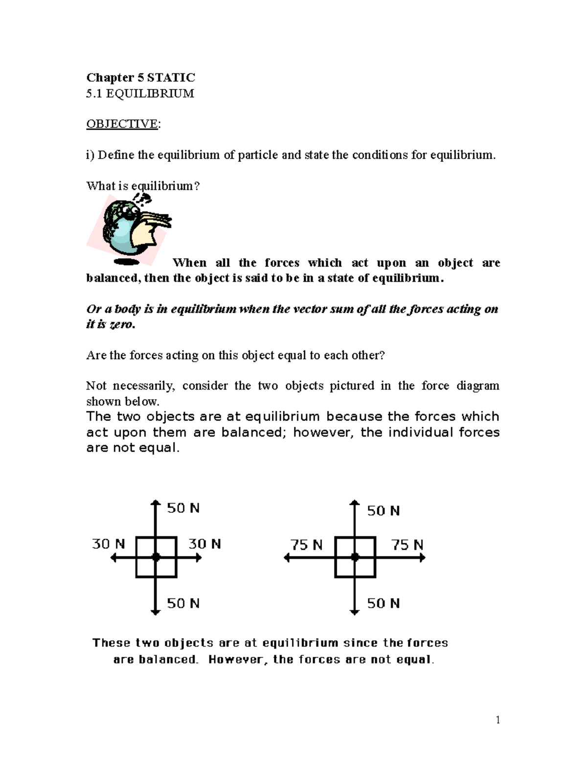 Chapter 5 Static - Chapter 5 STATIC 5 EQUILIBRIUM OBJECTIVE: i) Define ...