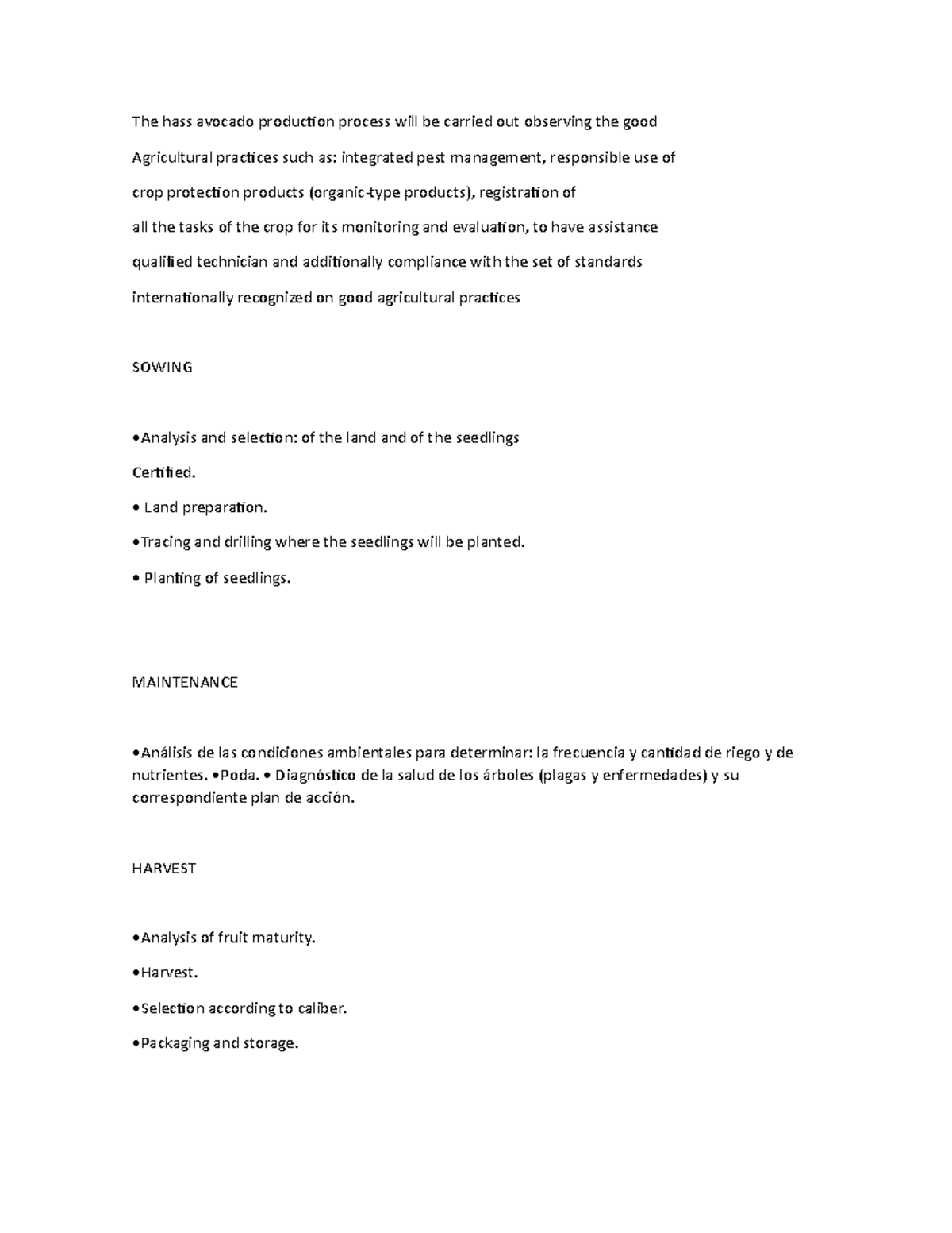 The hass avocado production process will be carried out observing the ...