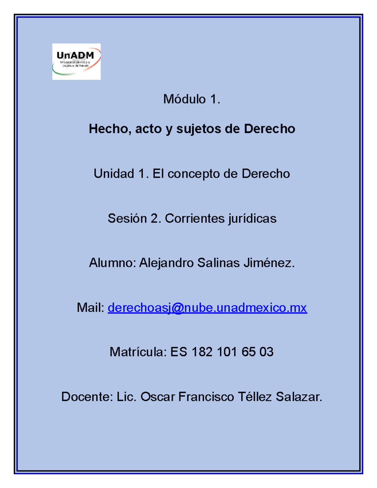 M1 U1 S2 ALSJ - derecho - Módulo 1. Hecho, acto y sujetos de Derecho ...