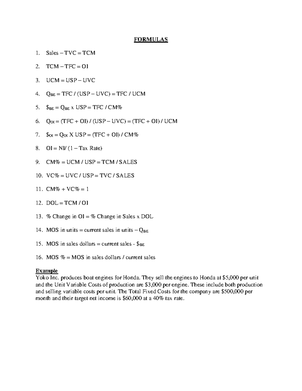 Chapter 3 Formulas - FORMULAS Sales – TVC = TCM TCM – TFC = OI UCM ...