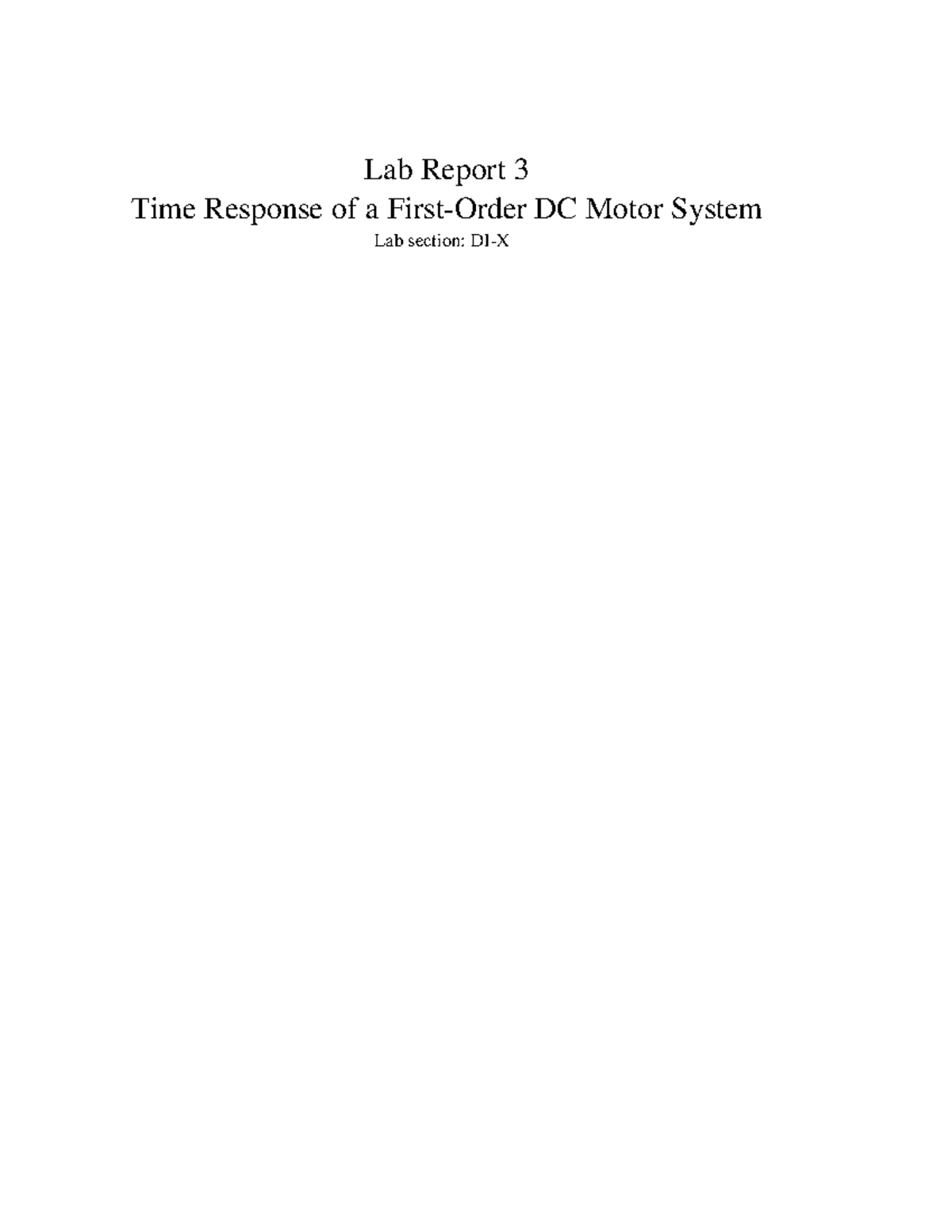 Lab 3 mech 370 - third lab report mech 370 - Lab Report 3 Time Response of a First-Order DC ...