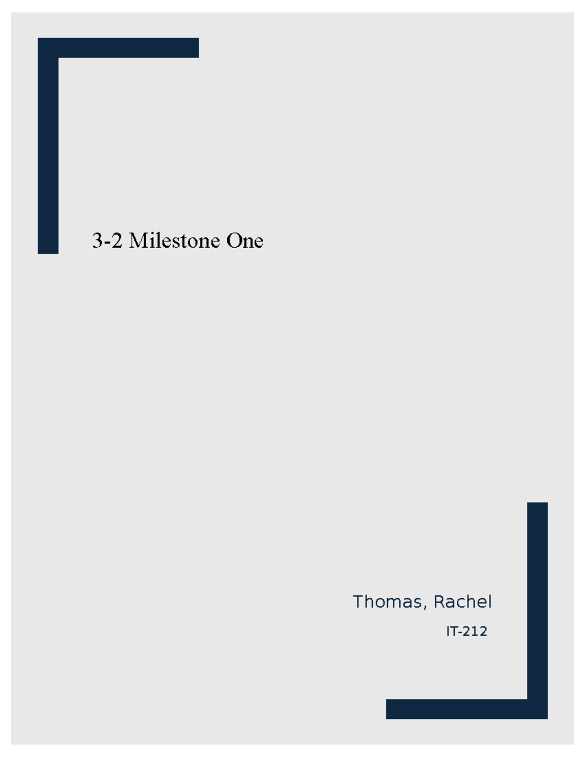 3-2 Milestone One - I received an A - 3-2 Milestone One Thomas, Rachel ...