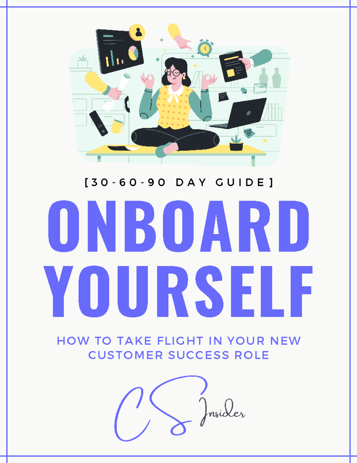 Onboard Yourself - How to Take Flight in Your New Customer Success Role ...