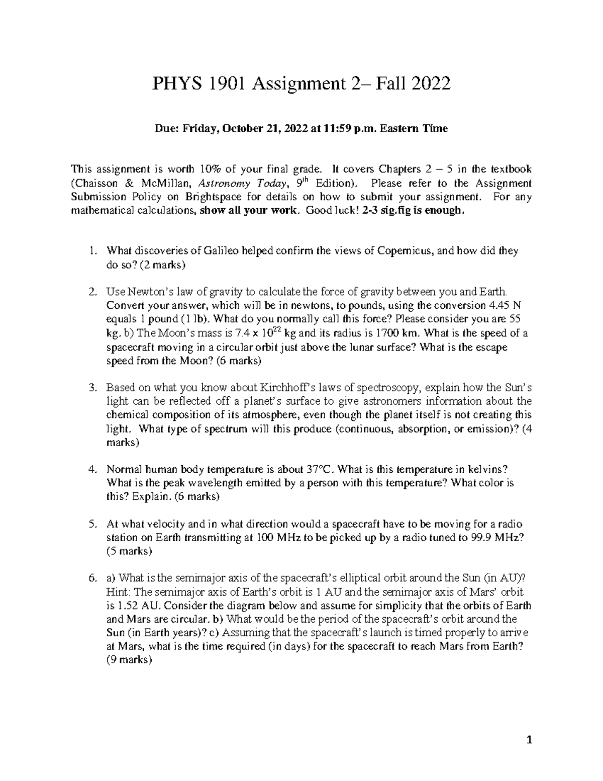 PHYS 1901 F2022 Assignment 2 - 1 PHYS 1901 Assignment 2– Fall 2022 Due: Friday, October 21, 2022 ...