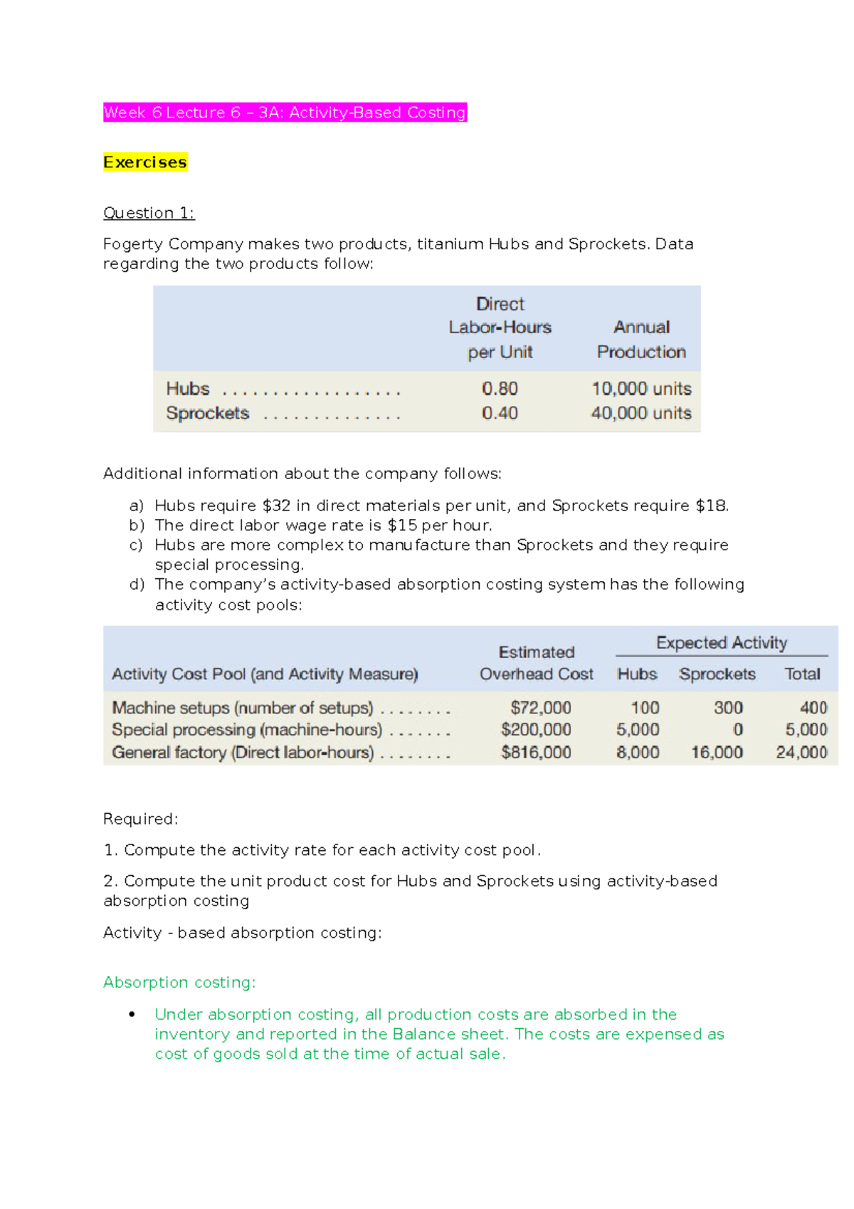 [Solution] Managerial ACCT Week 6 - Chapter 7 & 3A - Week 6 Lecture 6 – 3A: Activity-Based ...