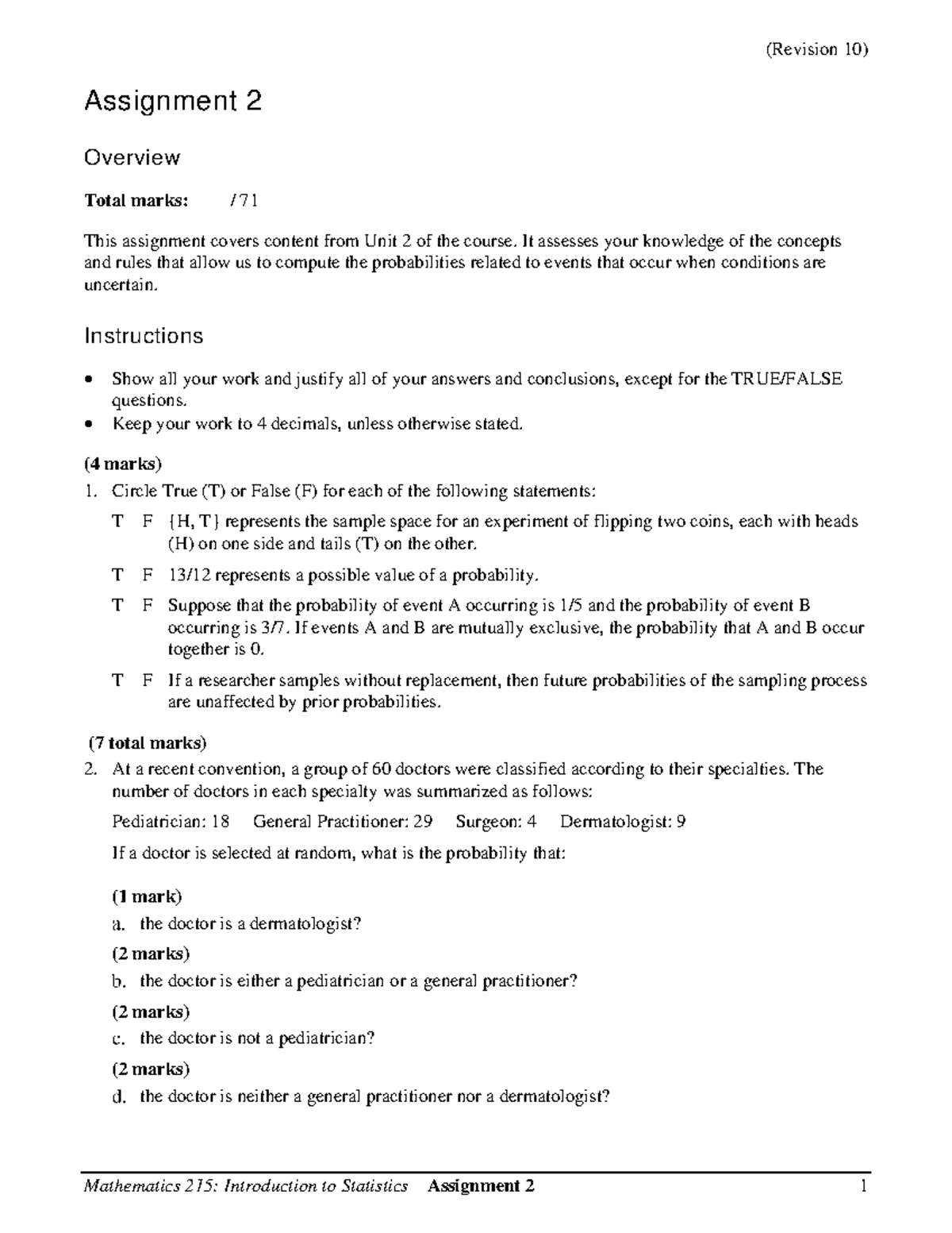 Math 215 Assignment 02 - Revision #10 - (Revision 10) Assignment 2 Overview Total marks: / 71 ...