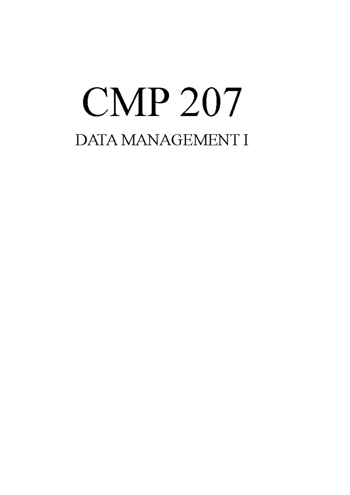 CMP 207 Data Management - CMP 207 DATA MANAGEMENT I INTRODUCTION: What are data? Data can be ...
