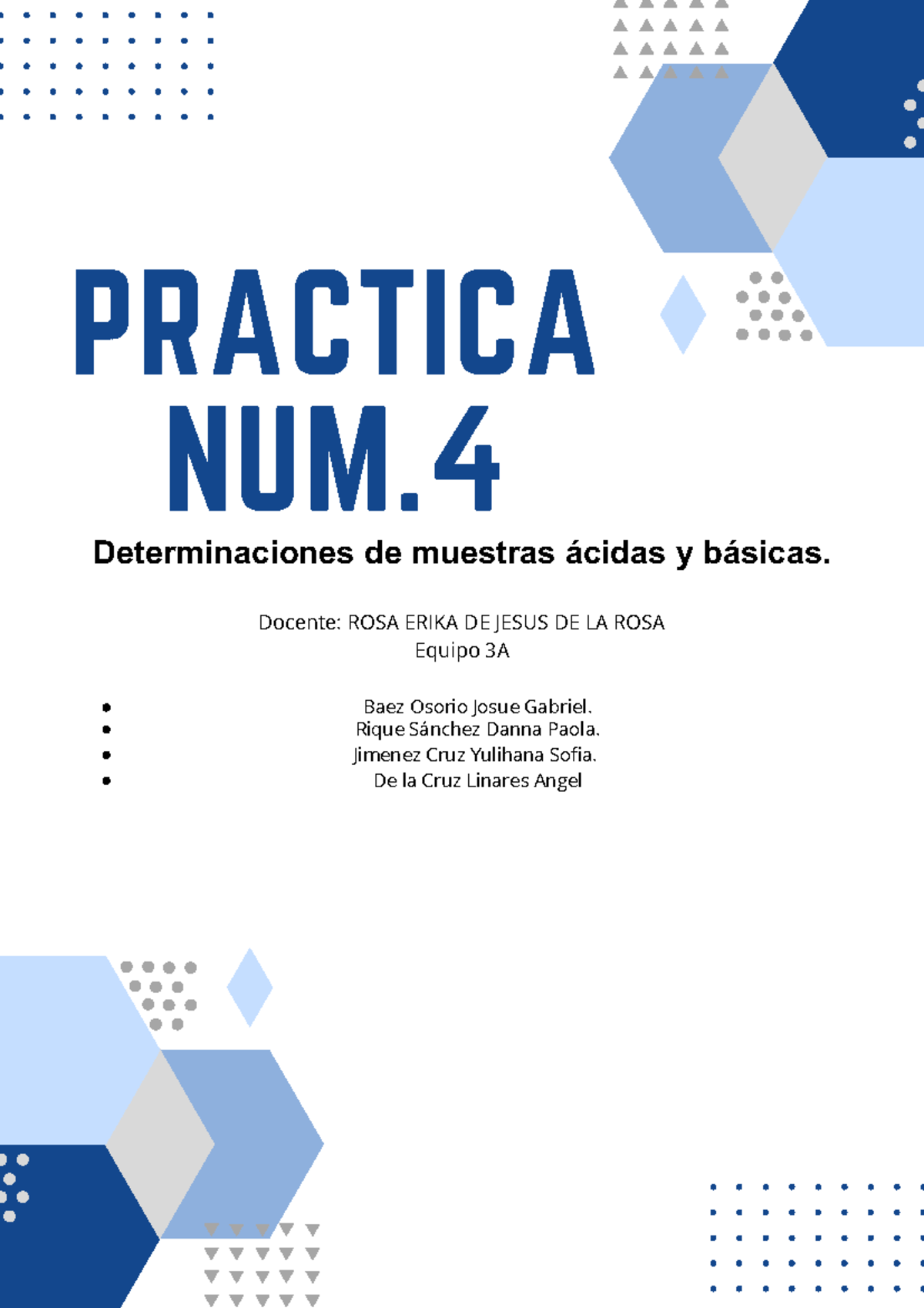 Practica 4 equipo 3A - PRACTICA NUM. Determinaciones de muestras ácidas ...