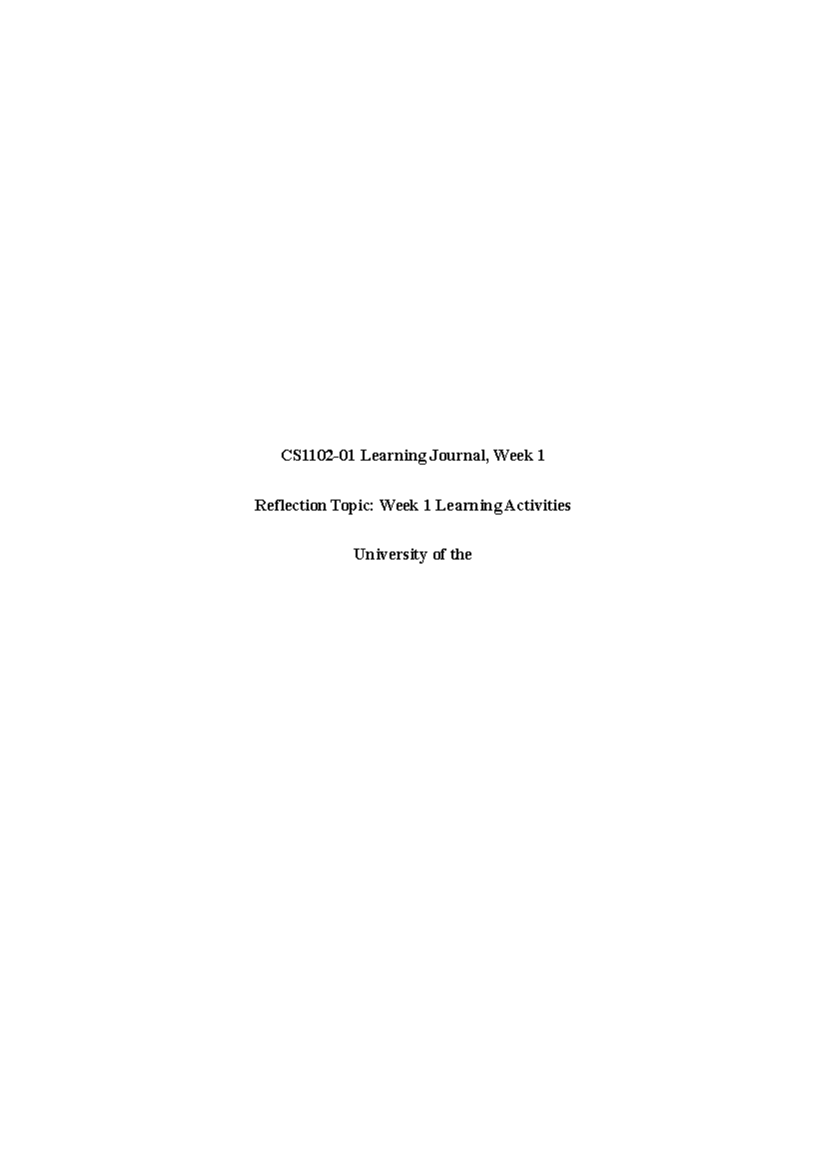 Doc3 - Computere Assignment - CS1102-01 Learning Journal, Week 1 Reflection Topic: Week 1 ...