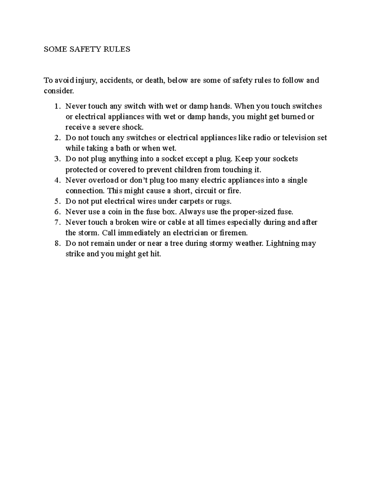 SOME Safety Rules - SOME SAFETY RULES To avoid injury, accidents, or ...