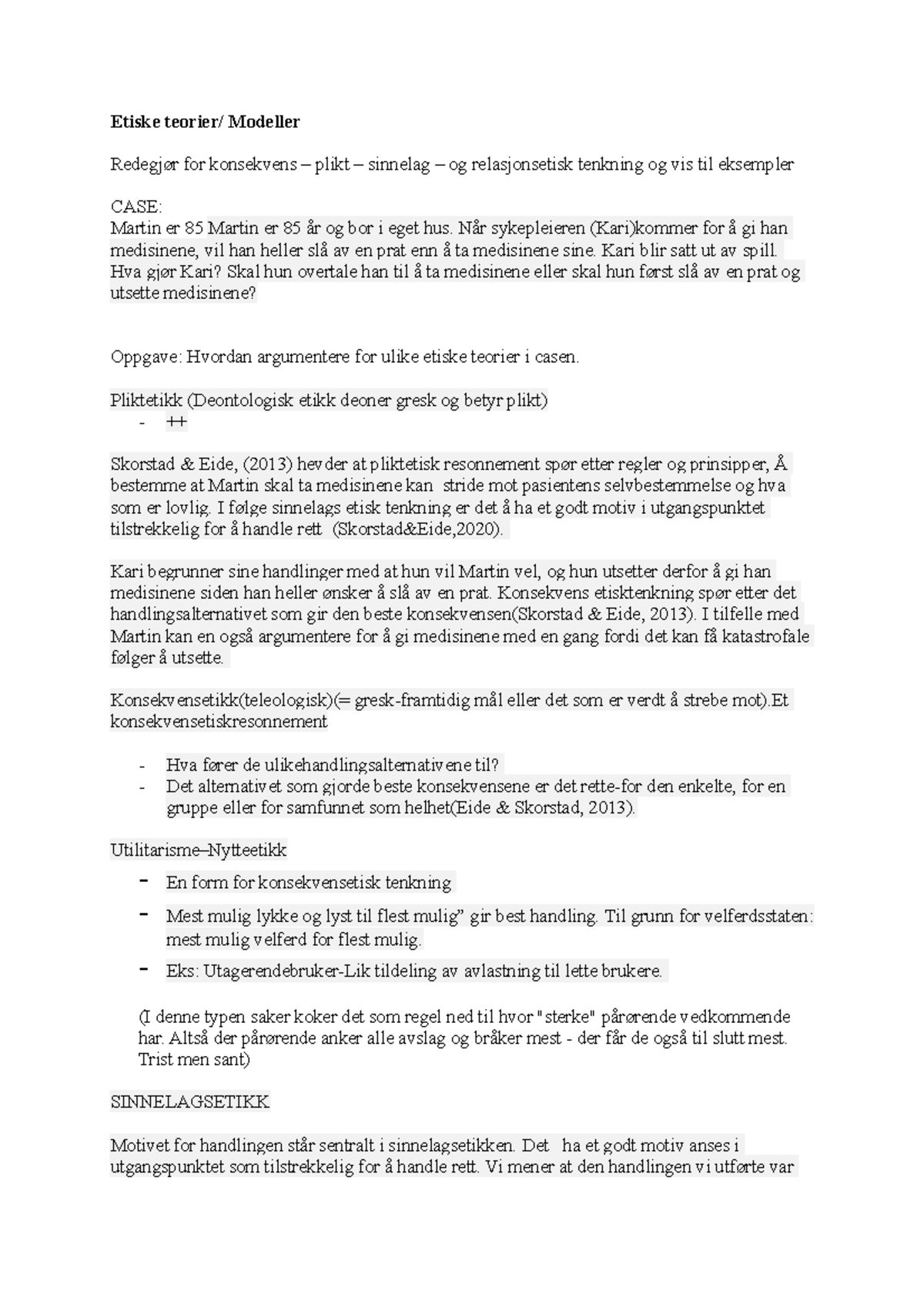 Etiske teorier:modeller - Etiske teorier/ Modeller Redegjør for konsekvens – plikt – sinnelag ...