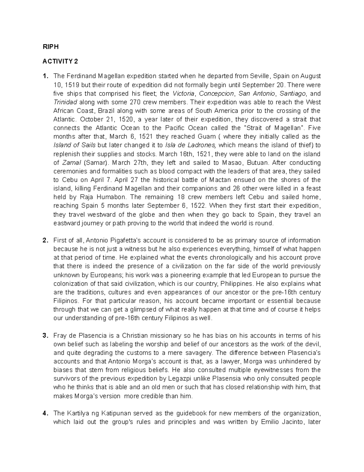 RIPH 2 - N/A - RIPH ACTIVITY 2 1. The Ferdinand Magellan expedition started when he departed ...