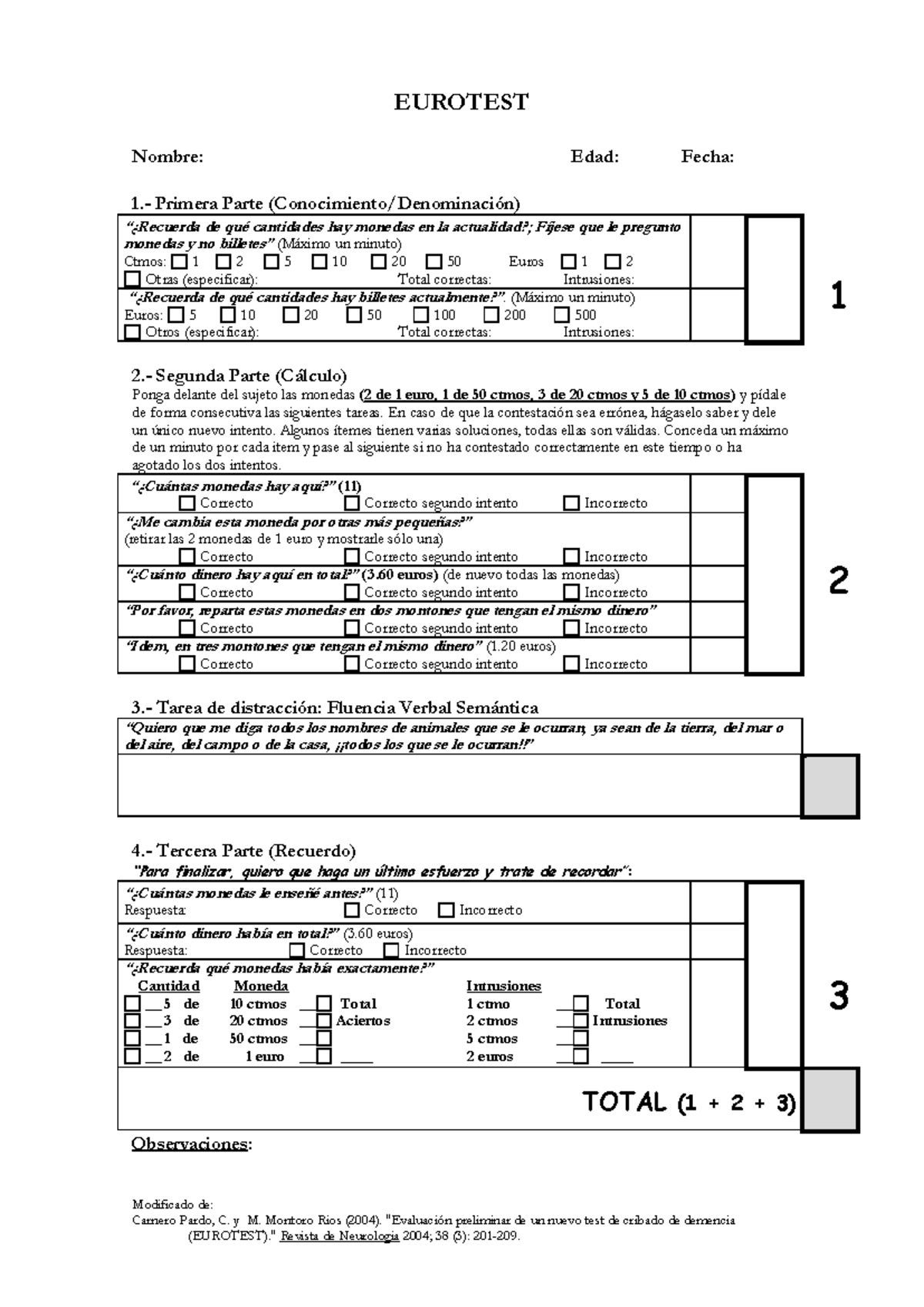Eurotest - evaluaciones - EUROTEST Nombre: Edad: Fecha: 1.- Primera ...