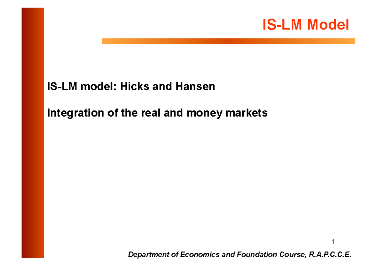 IS-LM model - IS-LM Model 1 IS-LM model: Hicks and Hansen Integration ...