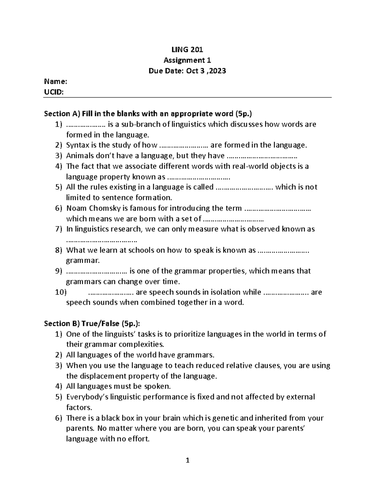 Linguistics Assingment 1 - LING 201 Assignment 1 Due Date: Oct 3 , Name: UCID: Section A) Fill ...
