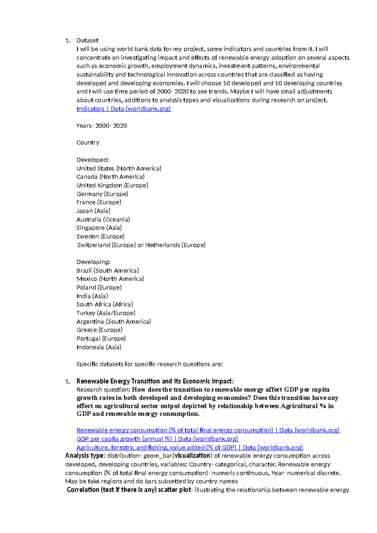 Programming Project Start - Dataset I will be using world bank data for ...
