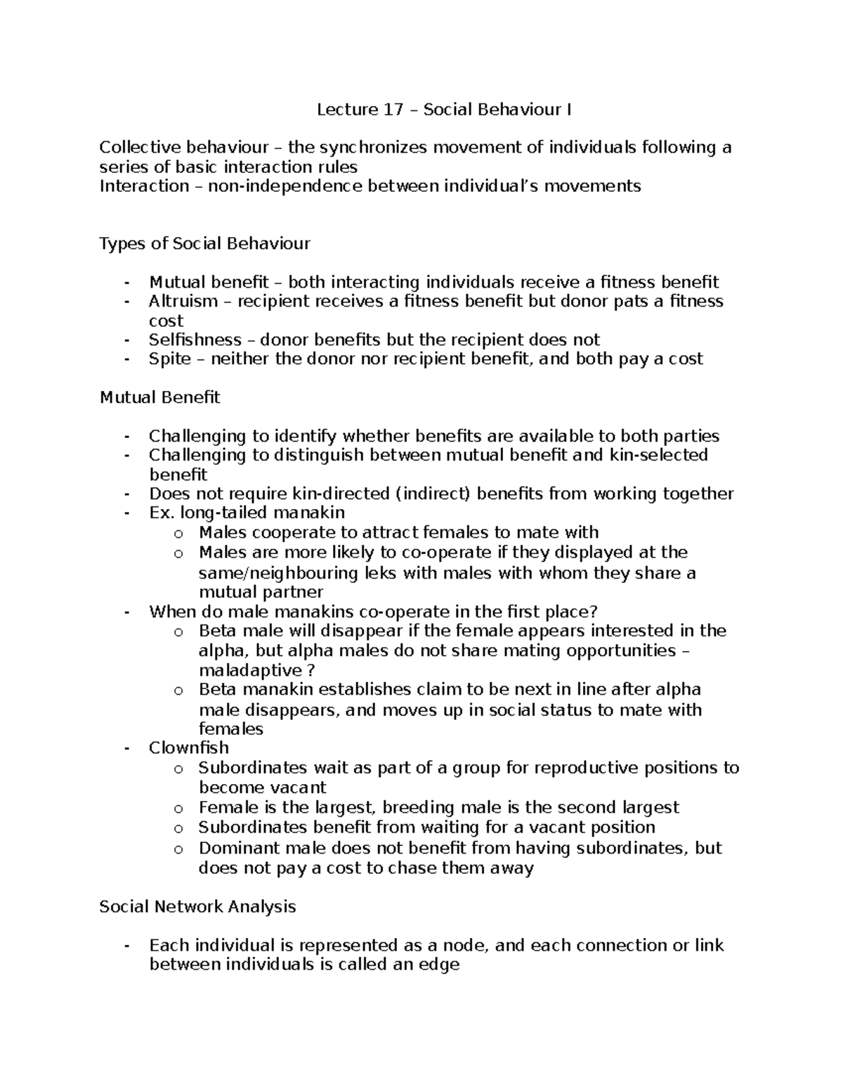 Lecture 17 - Social Behaviour I - long-tailed manakin o Males cooperate to attract females to ...
