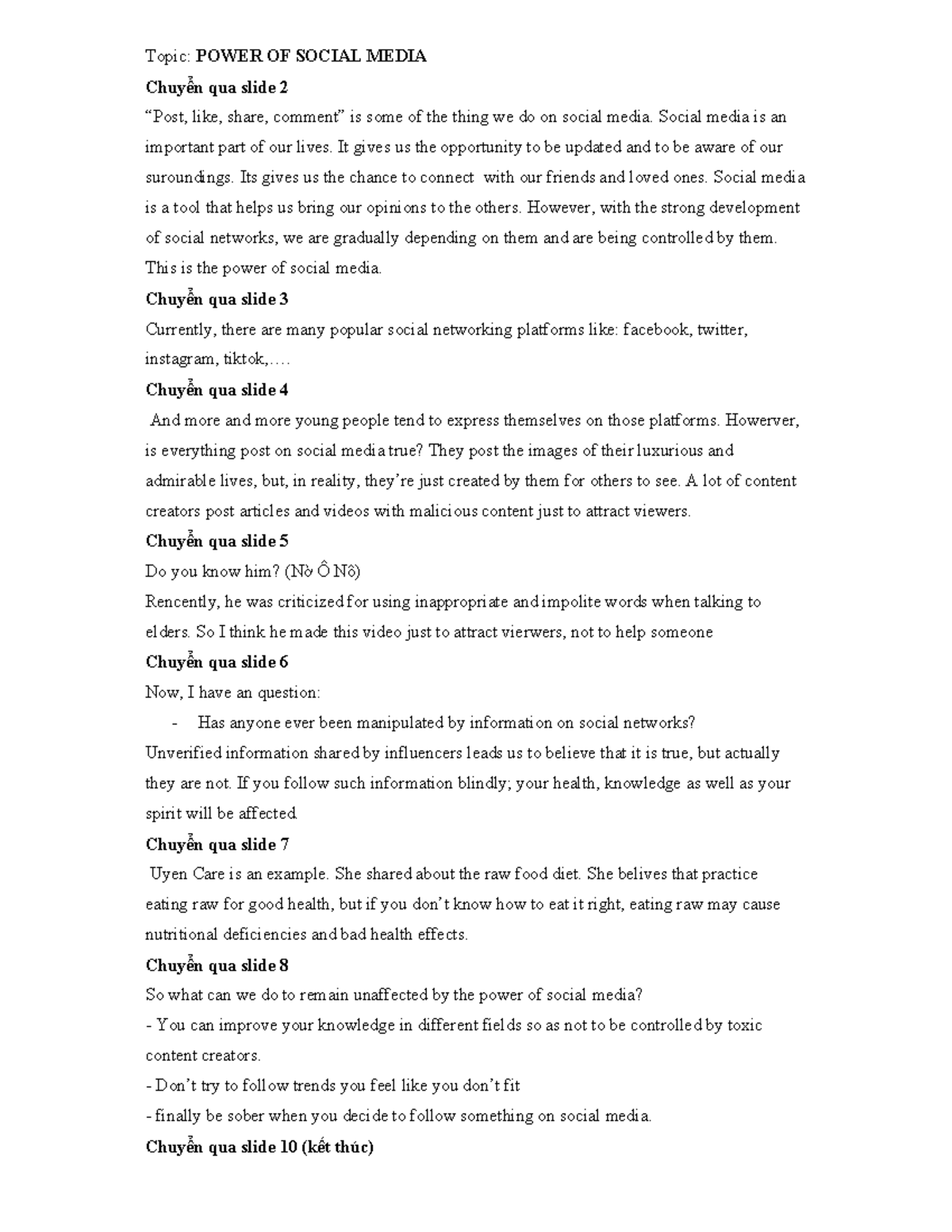 Thuyết trình ta - Topic: POWER OF SOCIAL MEDIA Chuyển qua slide 2 “Post ...