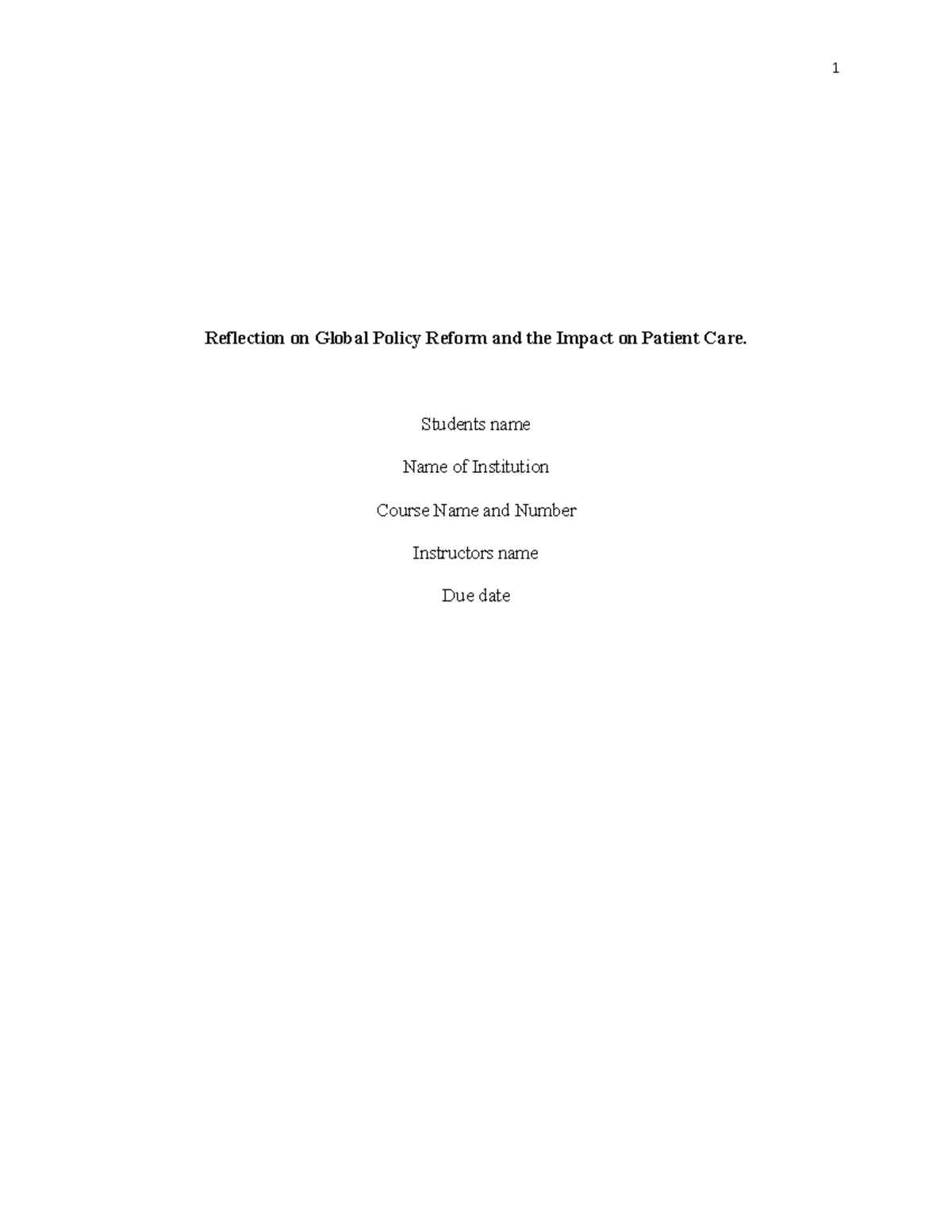 Reflection on Global Policy Reform and the Impact on Patient Care ...