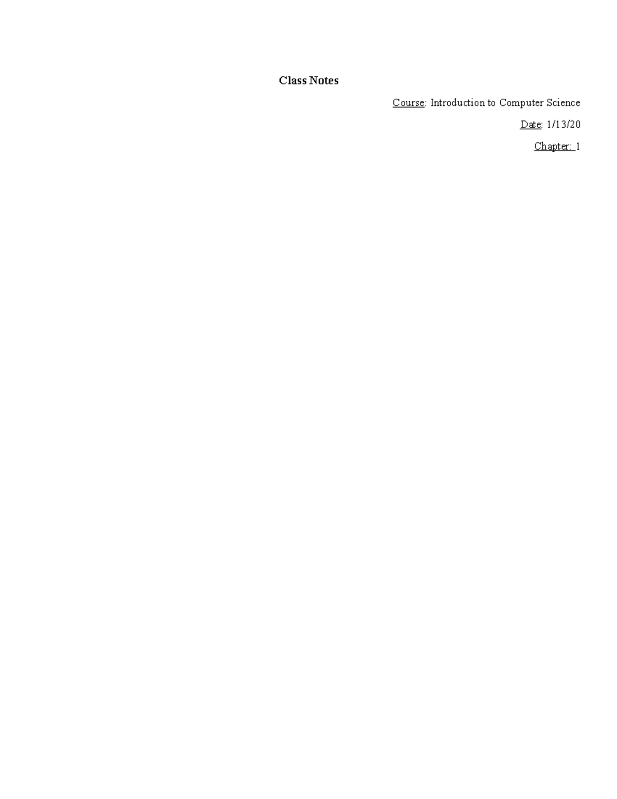 Intro To Comp Sci Chapt 1 Class Notes Course Introduction To Computer Science Date 113 2375