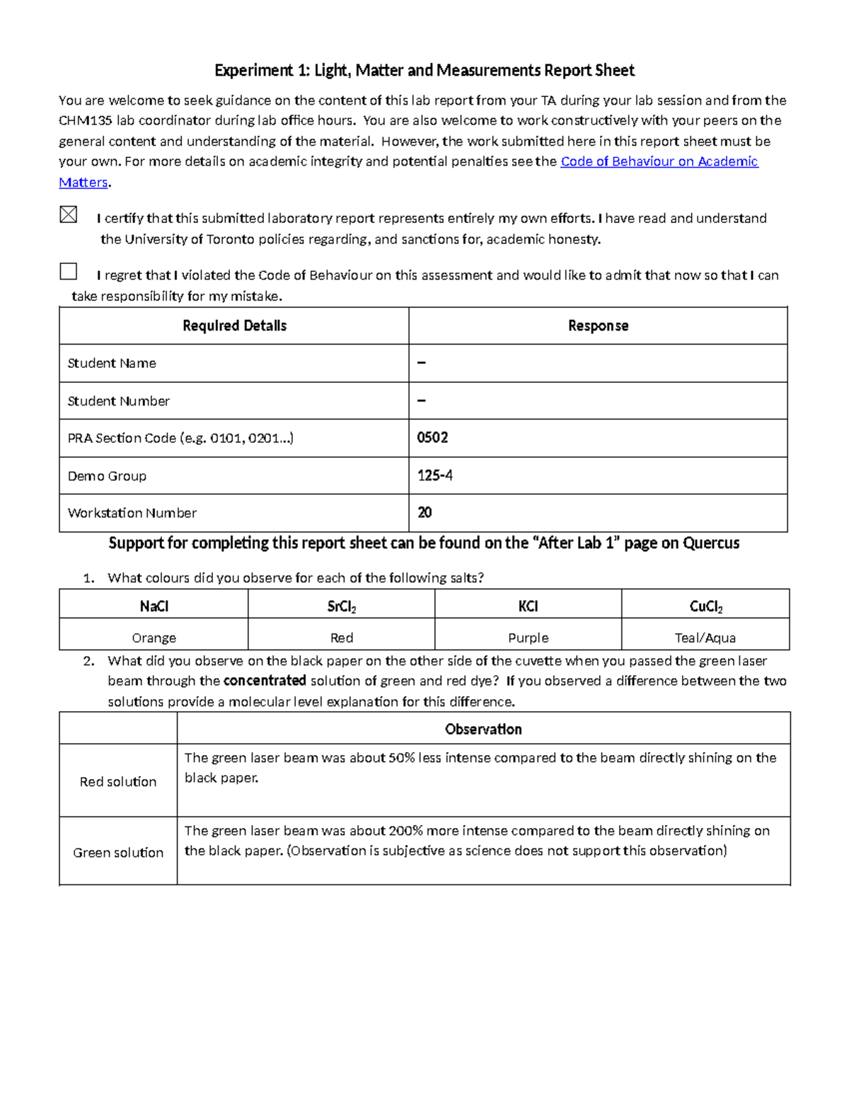 CHM135 Lab 1 Report Sheet - Experiment 1: Light, Matter and Measurements Report Sheet You are ...