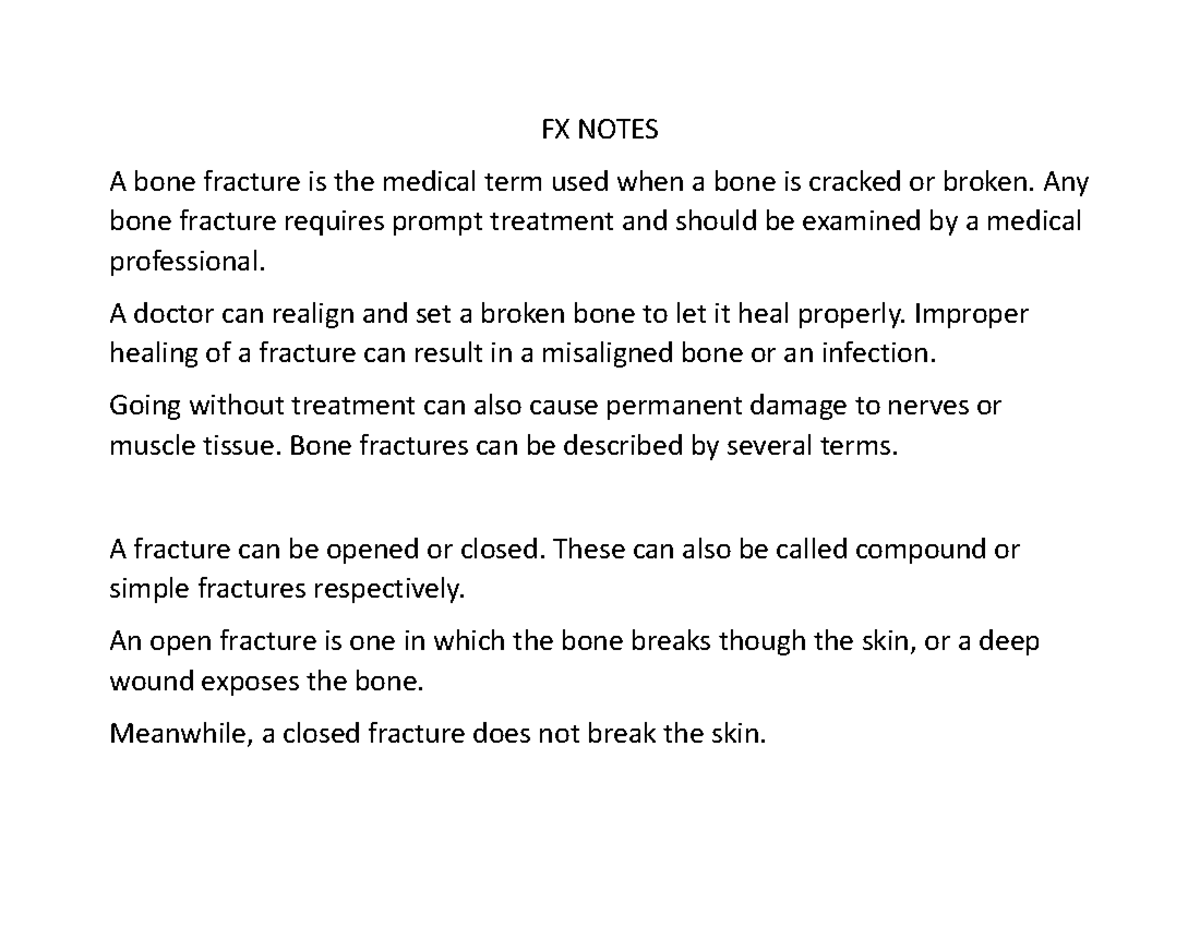 FX Notes - fx info classrom - FX NOTES A bone fracture is the medical ...