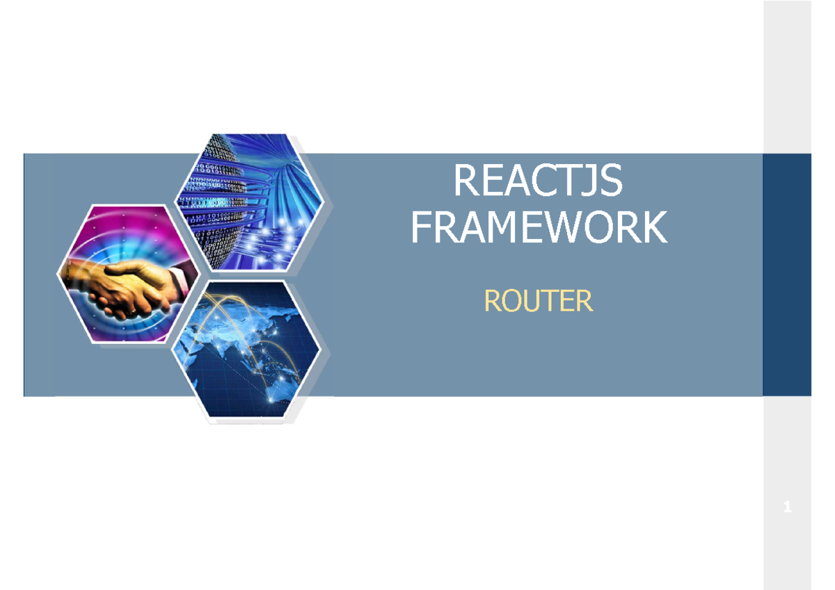 L10 - Reac JS Router - REACTJS FRAMEWORK ROUTER 1 LẬP TRÌNH FRONT END PHAN ĐÌNH LONG 27 ROUTER ̵ ...