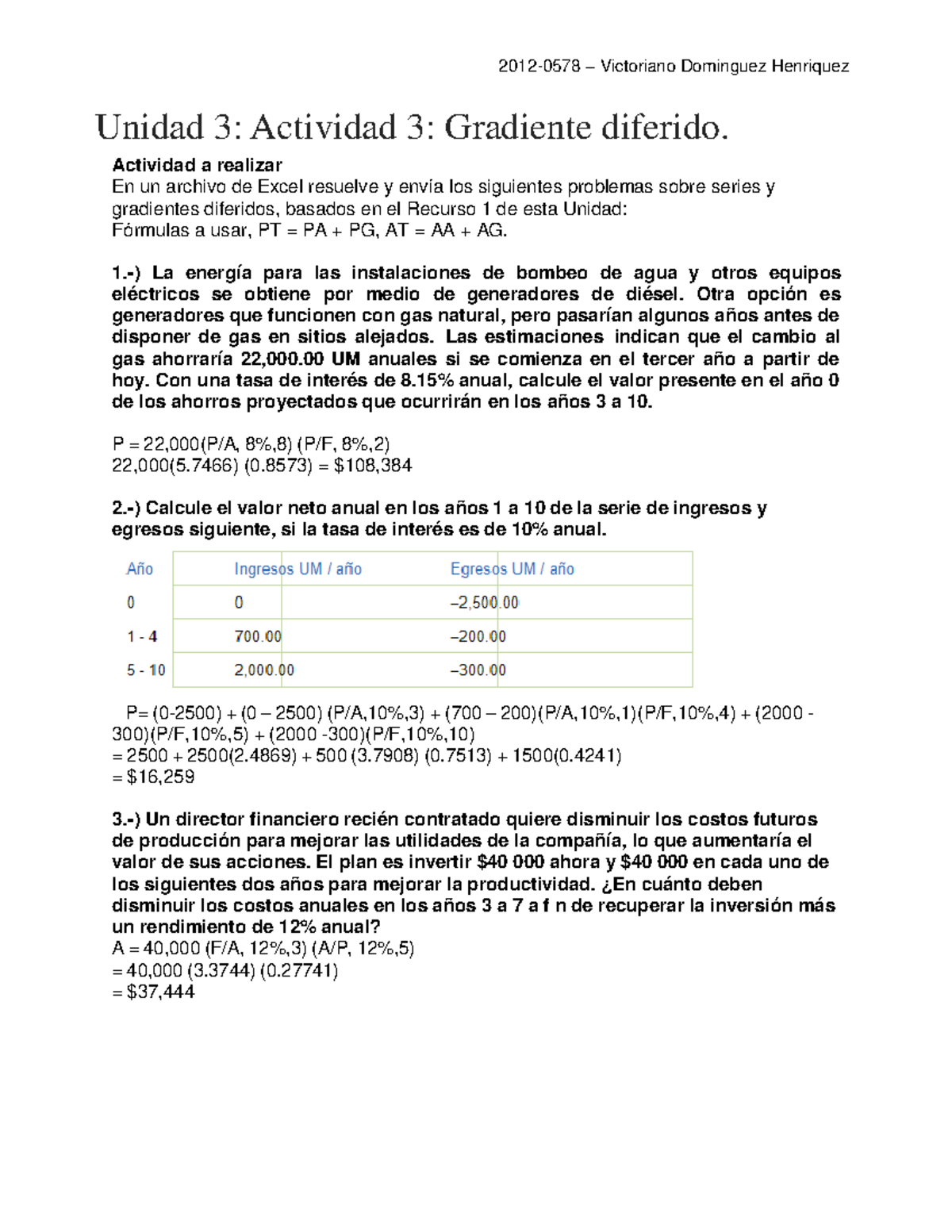 Dominguez Victoriano Unidad 3 Actividad 3 Gradiente diferido - 2012-0578 – Victoriano Dominguez ...