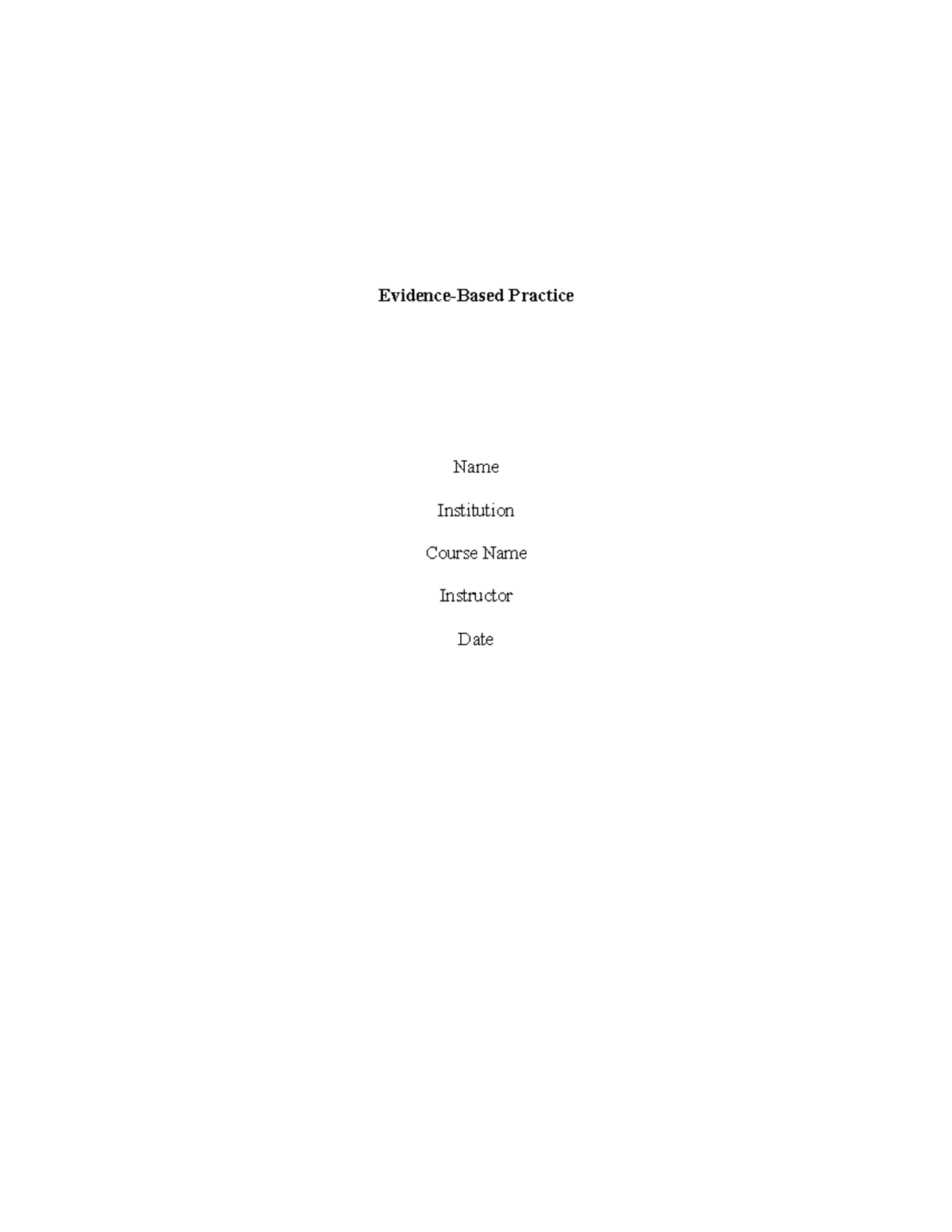Evidence Based Practice Paper - Evidence-Based Practice Name ...