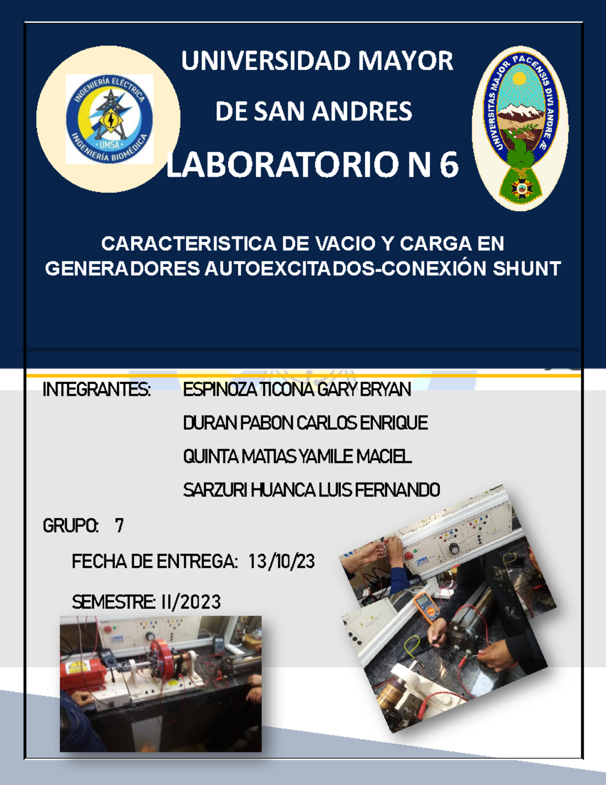 Informe Laboratorio N° 6 - UNIVERSIDAD MAYOR DE SAN ANDRES LABORATORIO N 6 CARACTERISTICA DE ...