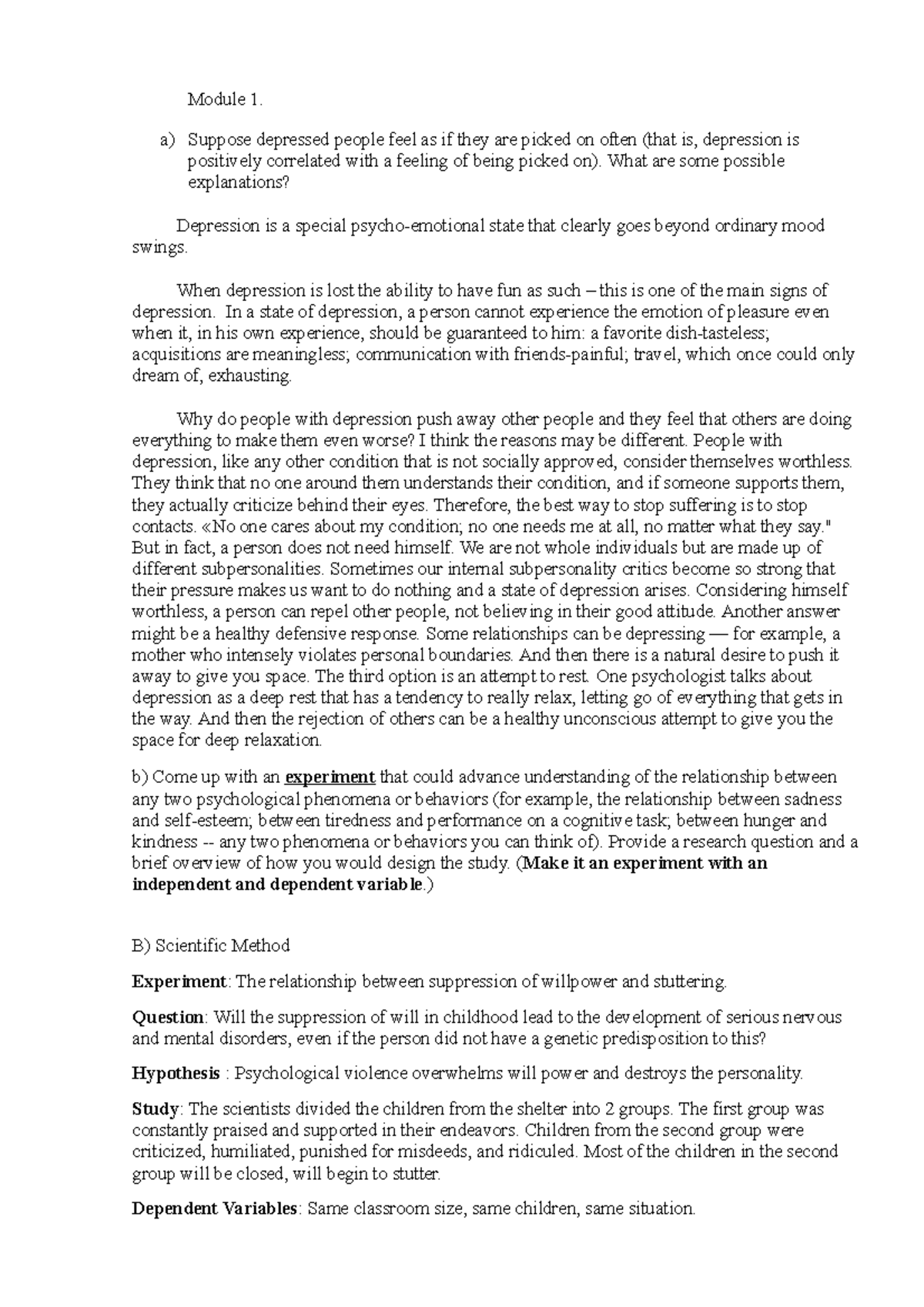 Module 1 - notes - Module 1. a) Suppose depressed people feel as if ...