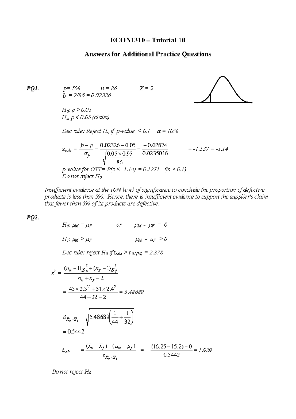 ECON1310 T10 answers - ECON1310 – Tutorial 10 Answers for Additional Practice Questions PQ1. p ...