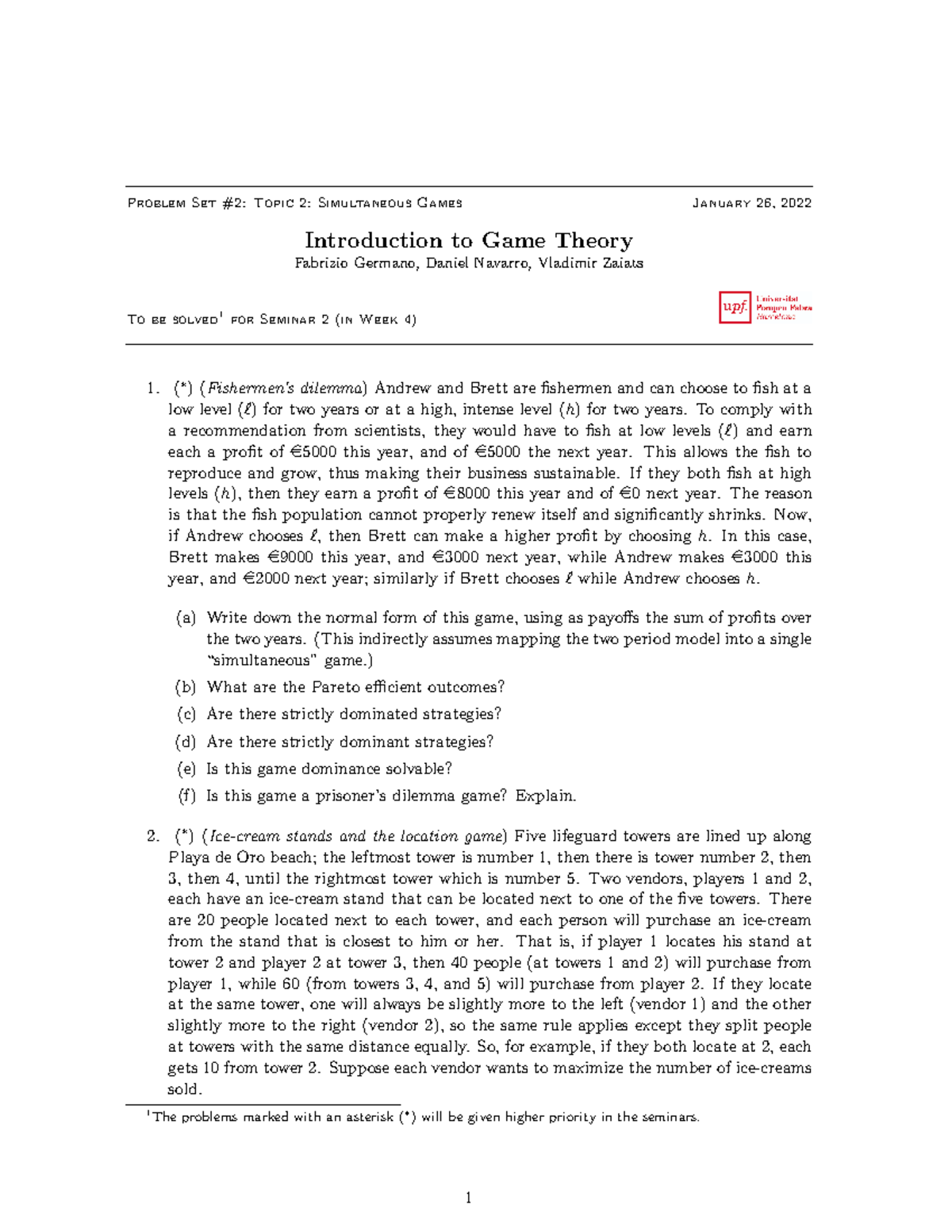problem set 2 introduction to game theory - Problem Set #2: Topic 2: Simultaneous Games January ...