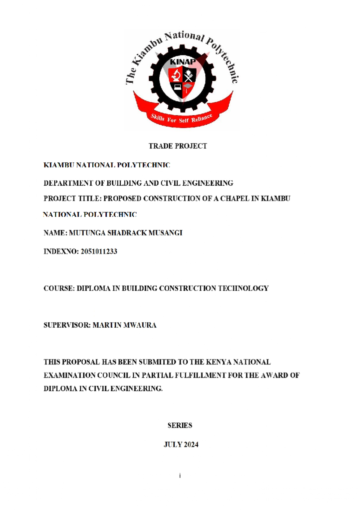 Shadrack Musangi Mutunga Report - iv ABSTRACT A chapel is a place of ...