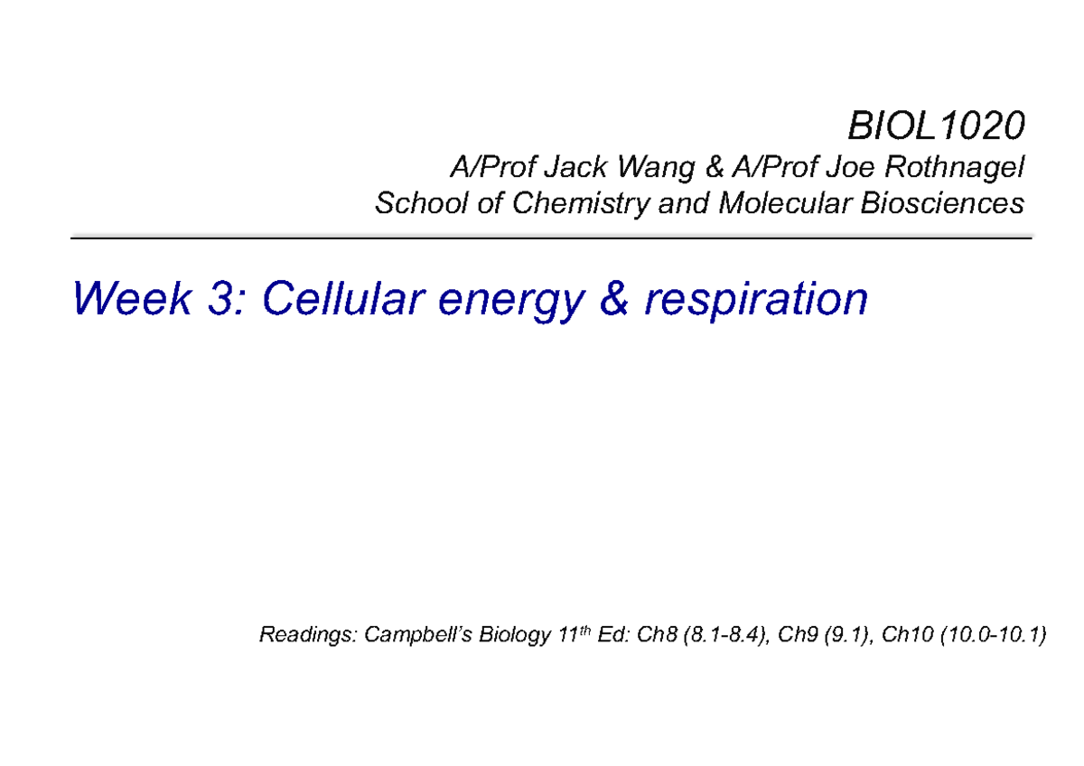 Lecture 2 of BIOL1020 - Readings: Campbell’s Biology 11thEd: Ch8 (8.1-8 ...