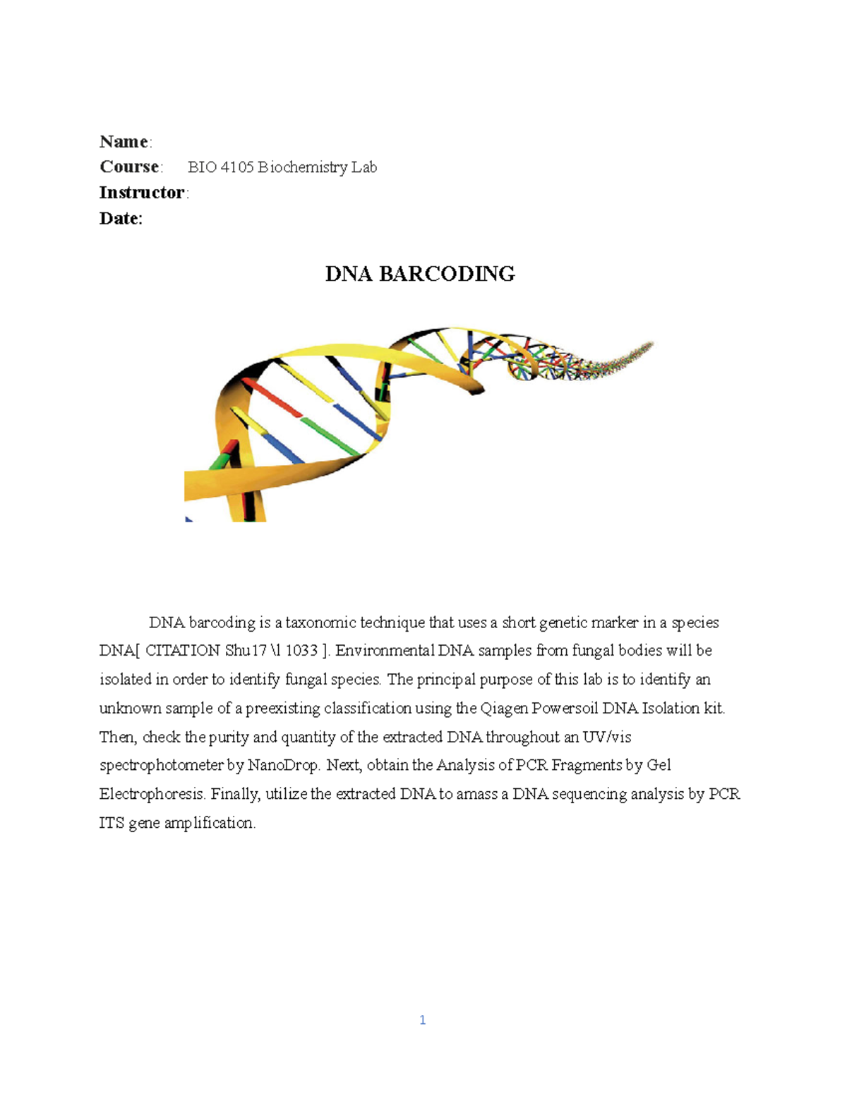 DNA Isolation - Lab Reports - Name : Course : BIO 4105 Biochemistry Lab ...