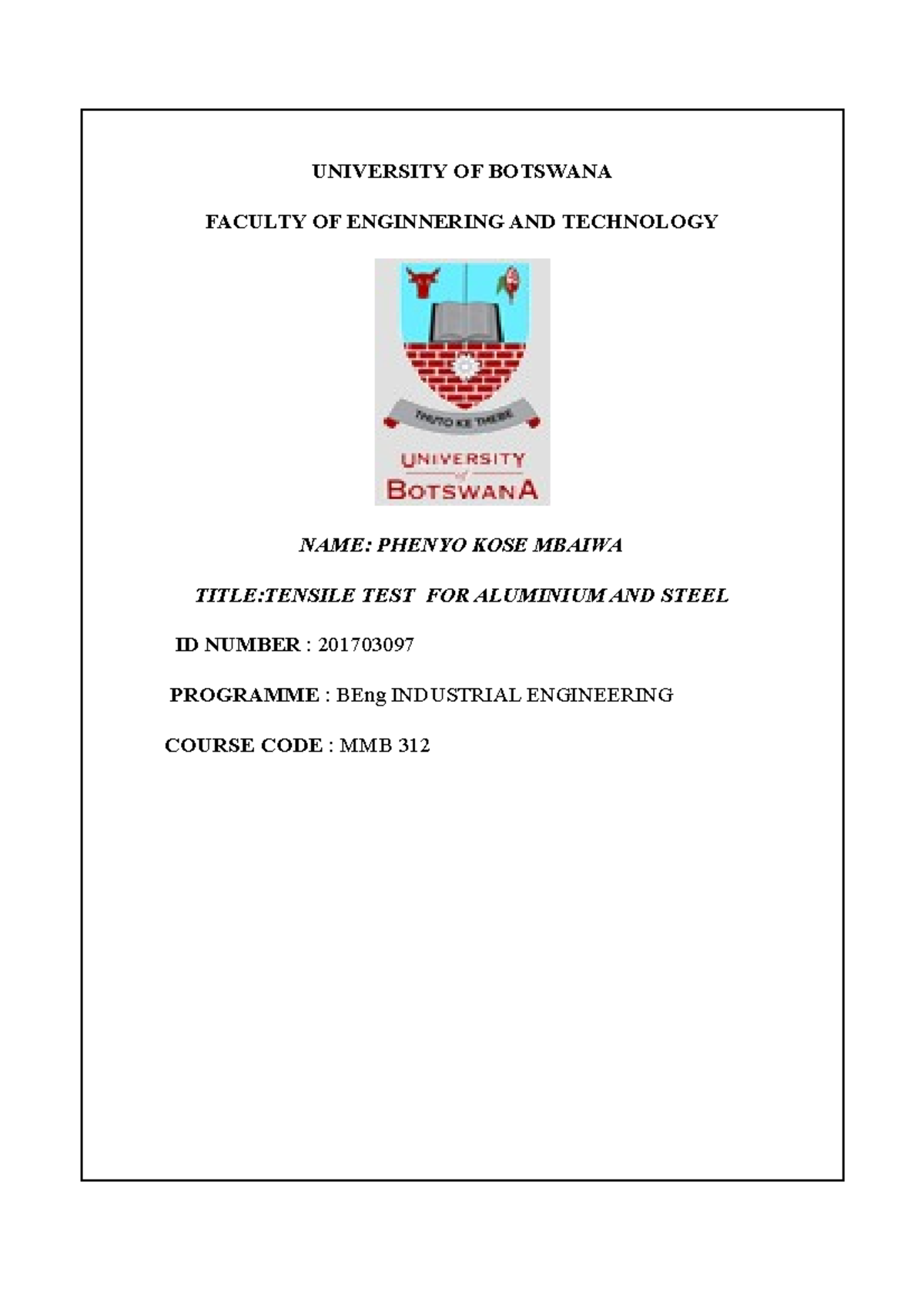 Phenyo Tensile TEST - UNIVERSITY OF BOTSWANA FACULTY OF ENGINNERING AND ...